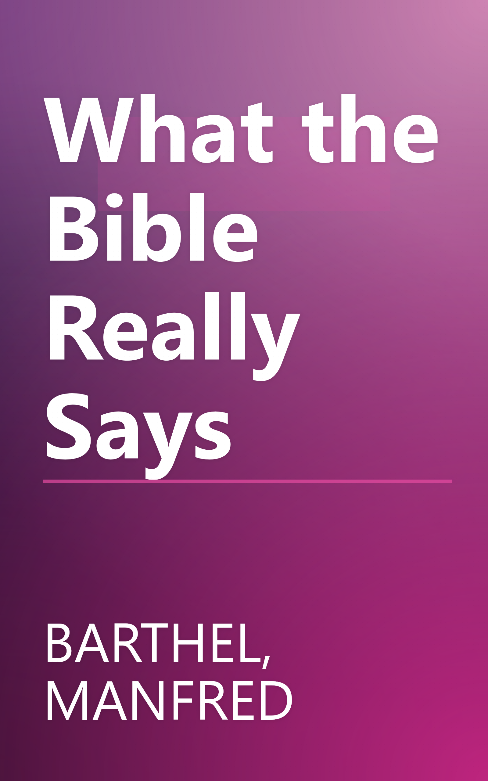 What the Bible Really Says book cover