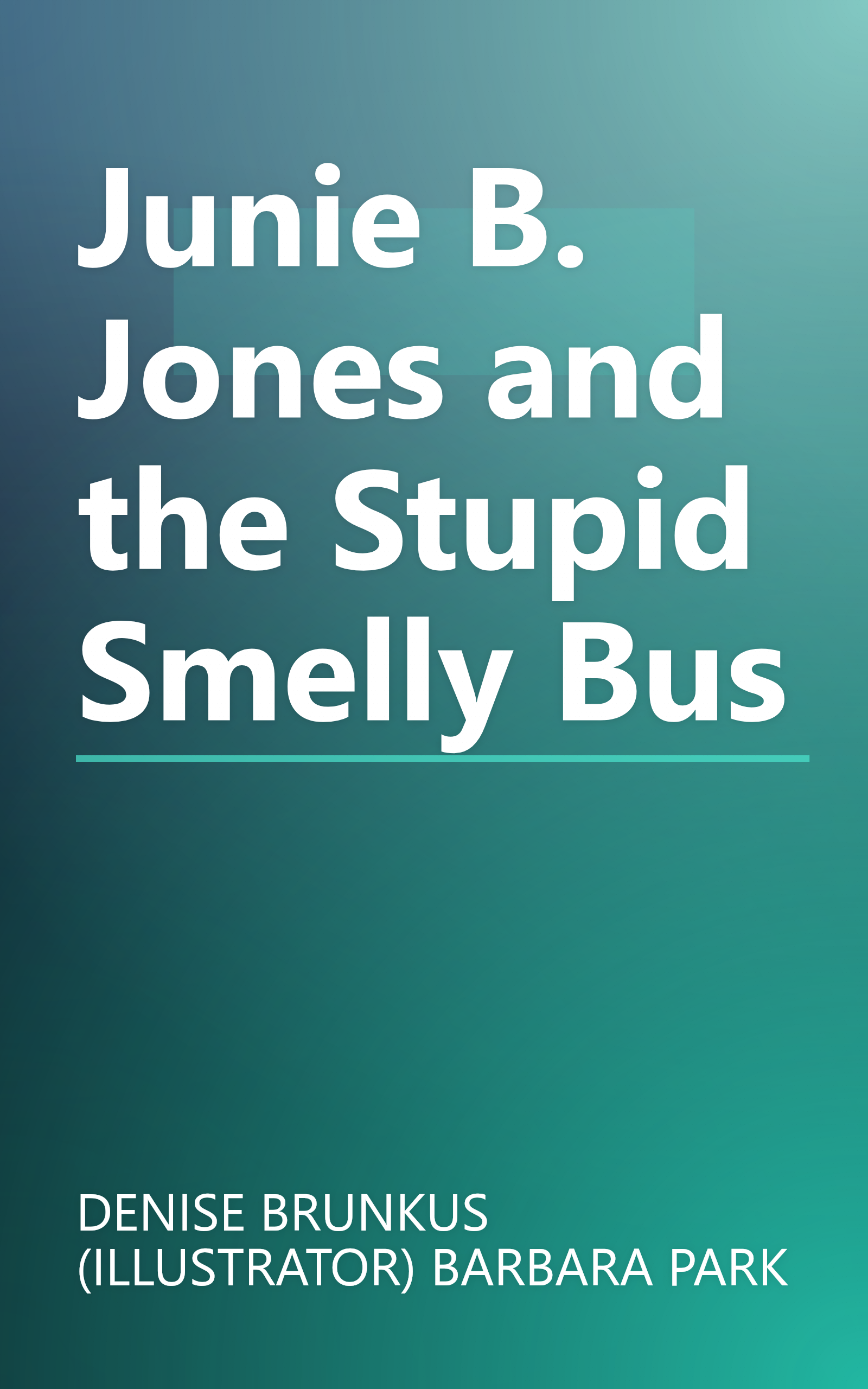 Junie B. Jones and the Stupid Smelly Bus book cover