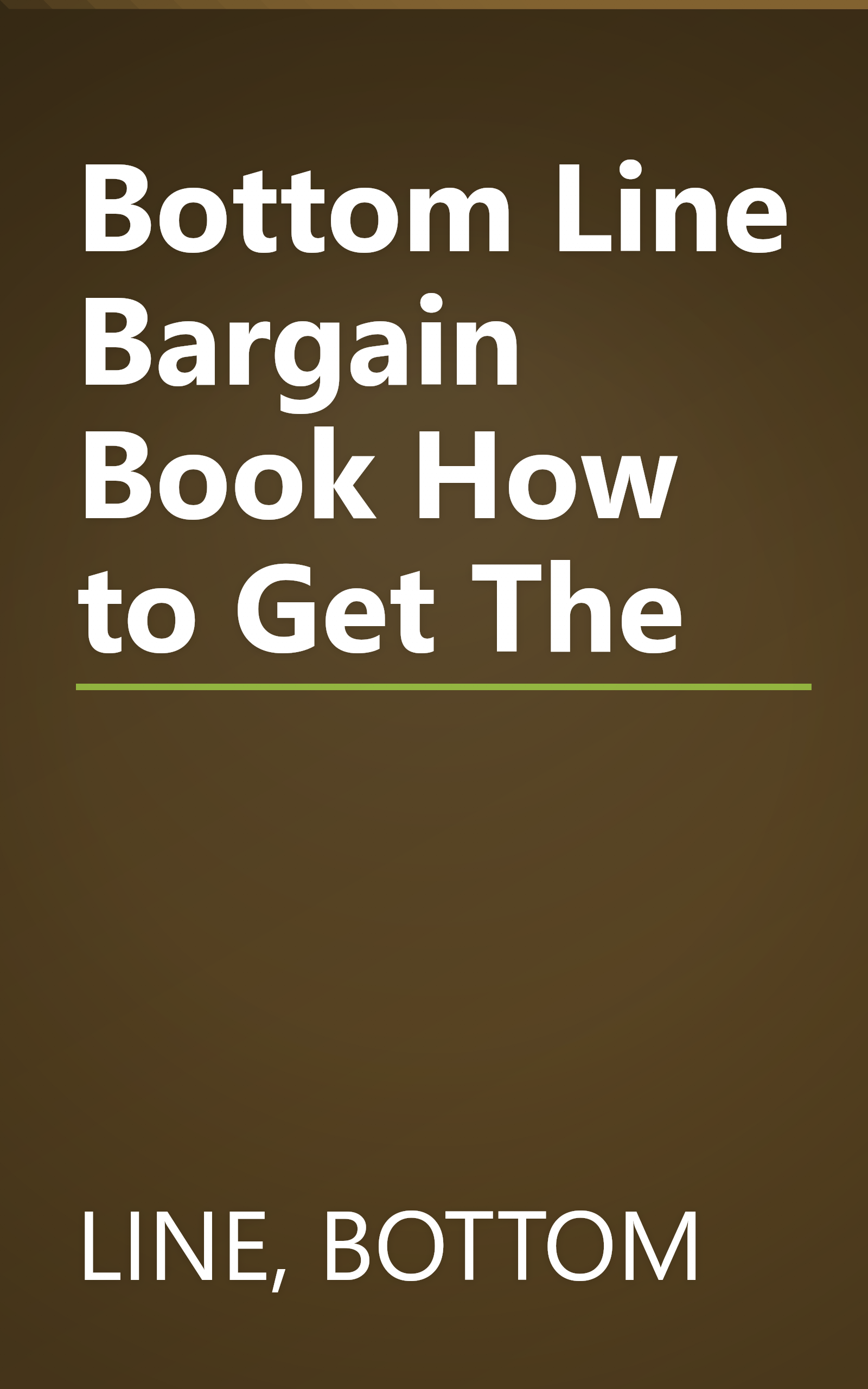 Bottom Line Bargain Book How to Get The book cover