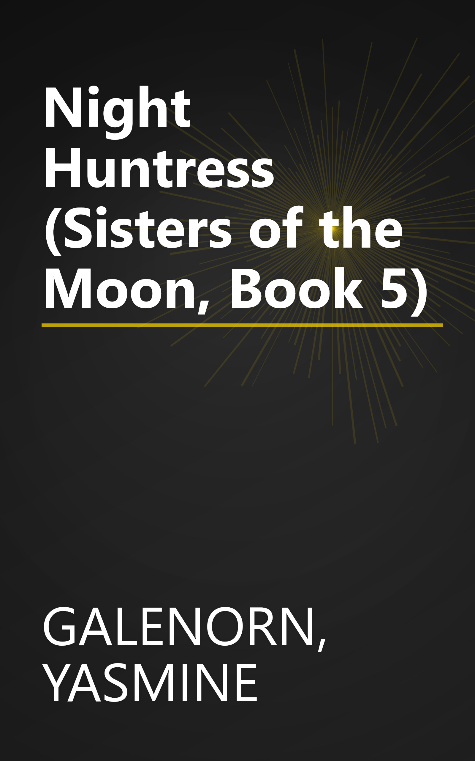 Night Huntress (Sisters of the Moon, Book 5) book cover