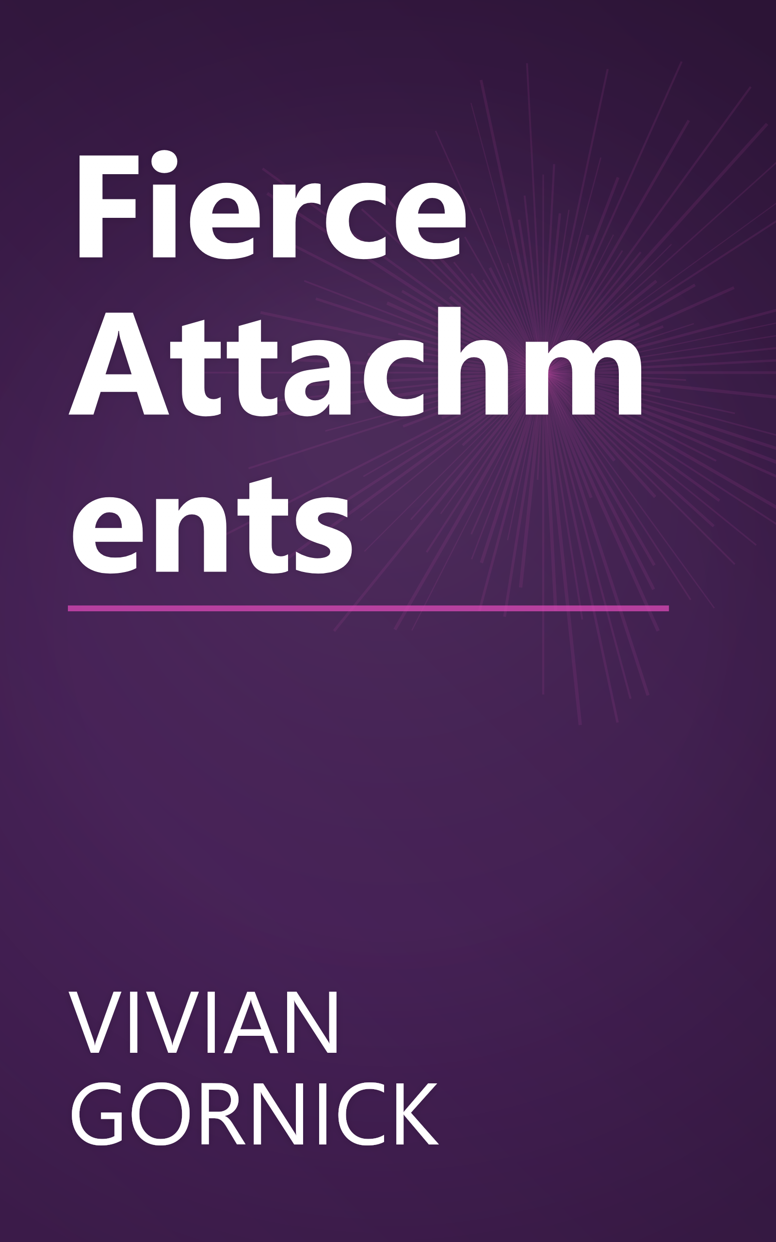 Fierce Attachments book cover