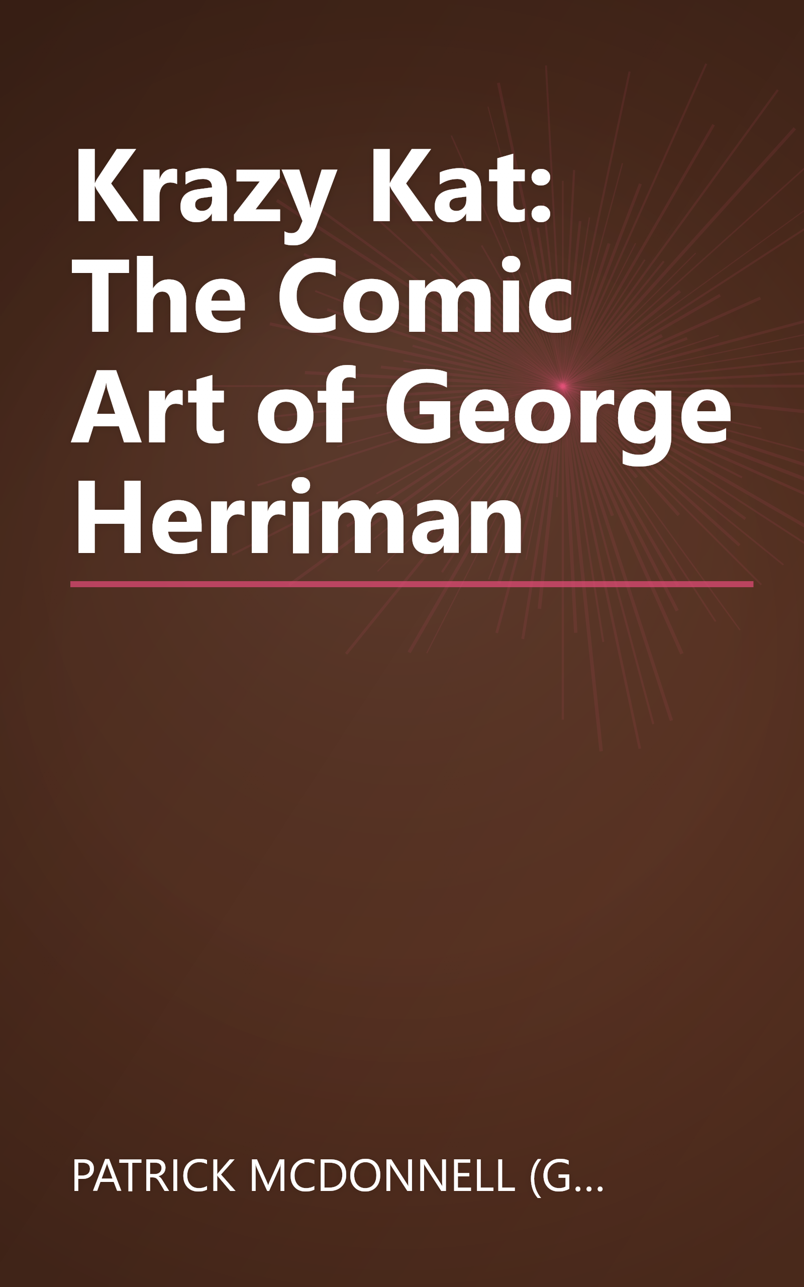 Krazy Kat: The Comic Art of George Herriman book cover