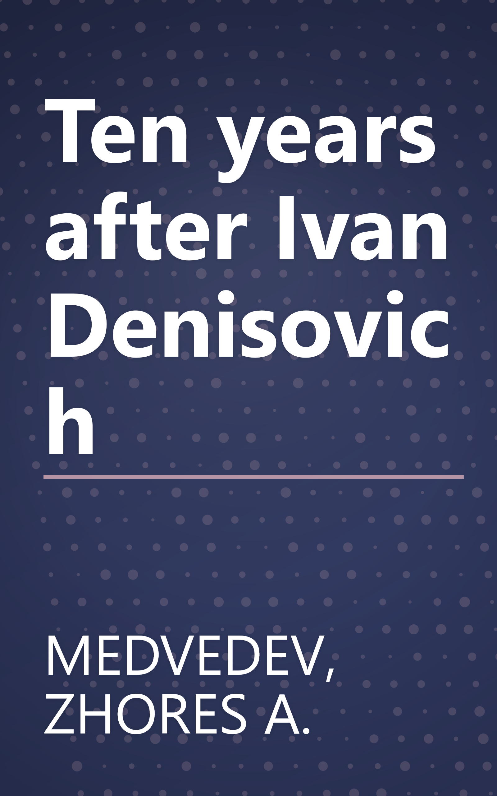 Ten years after Ivan Denisovich book cover