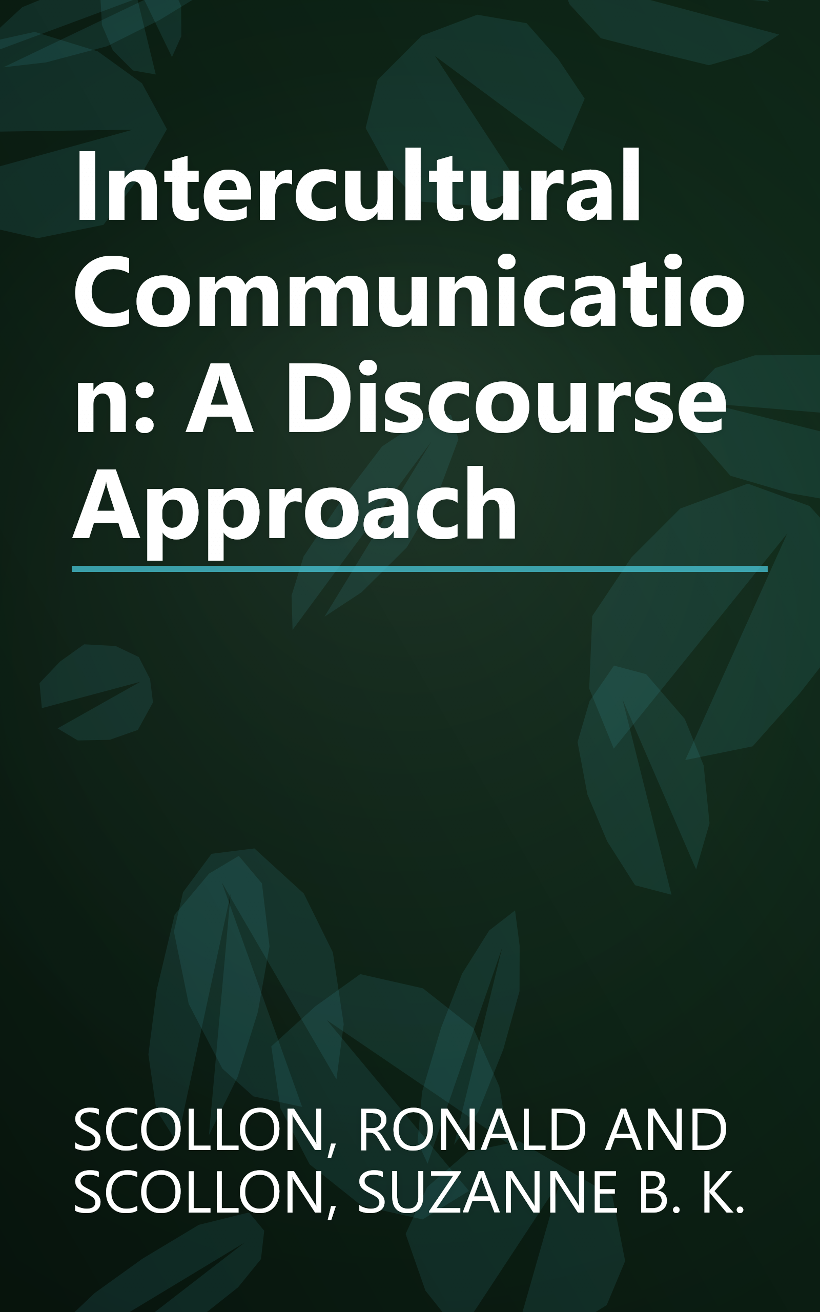 Intercultural Communication: A Discourse Approach book cover