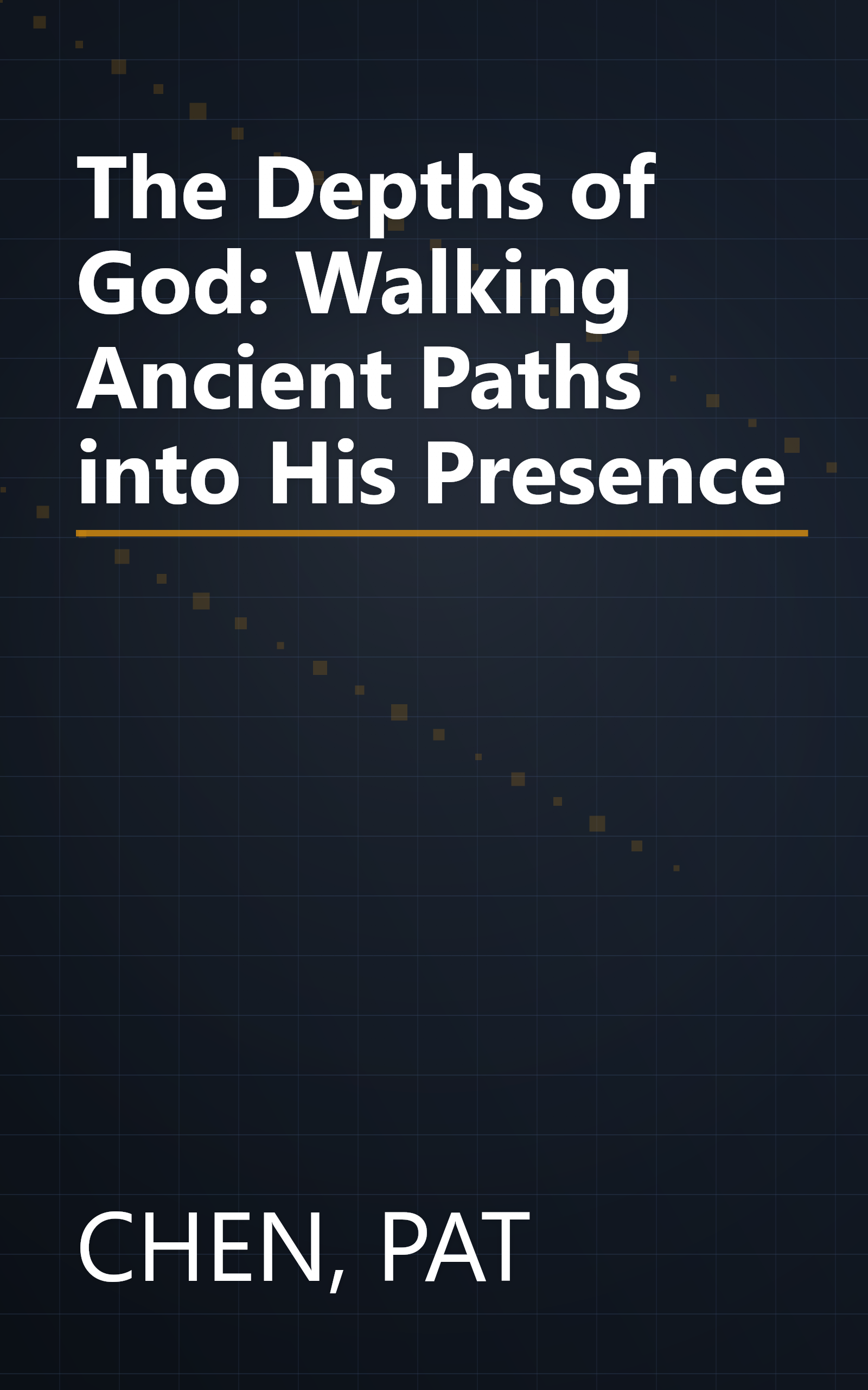 The Depths of God: Walking Ancient Paths into His Presence book cover