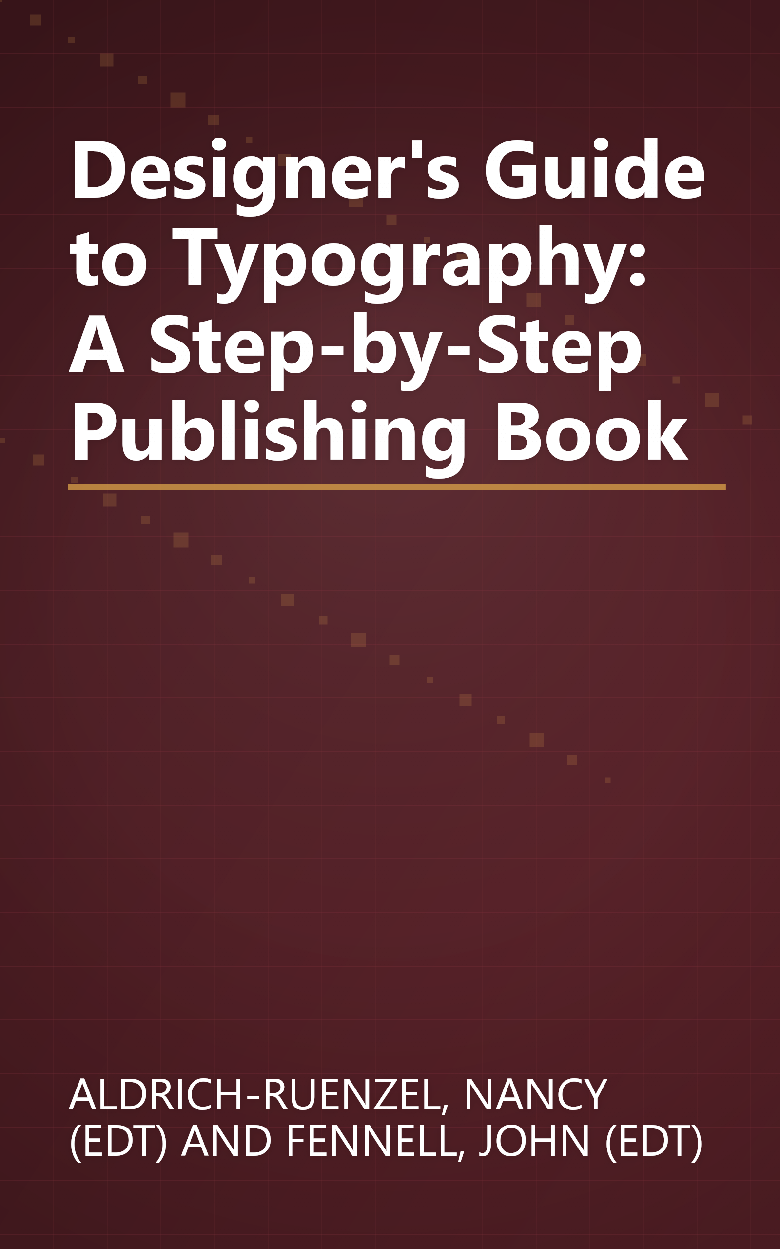 Designer's Guide to Typography: A Step-by-Step Publishing Book book cover