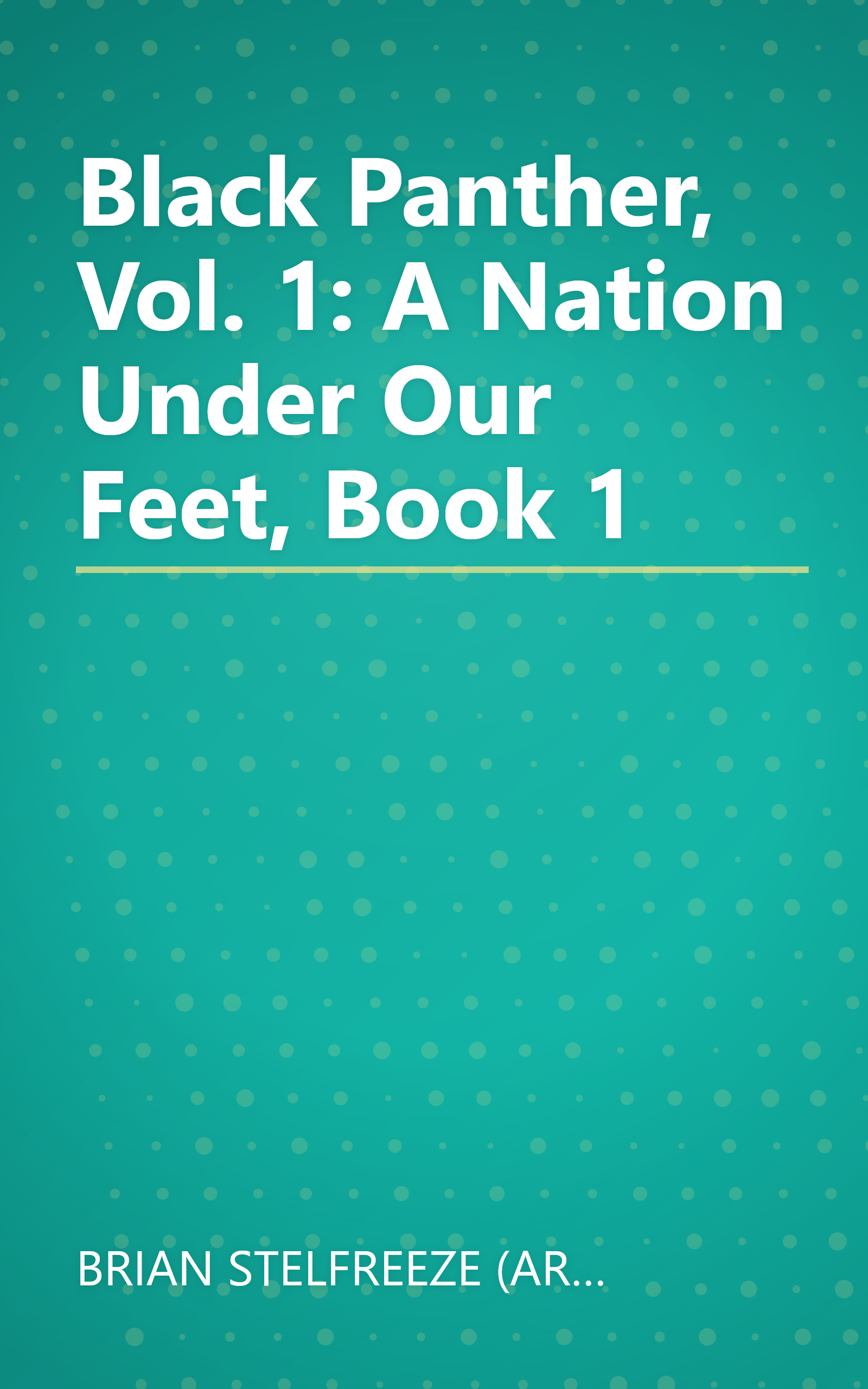 Black Panther, Vol. 1: A Nation Under Our Feet, Book 1 book cover