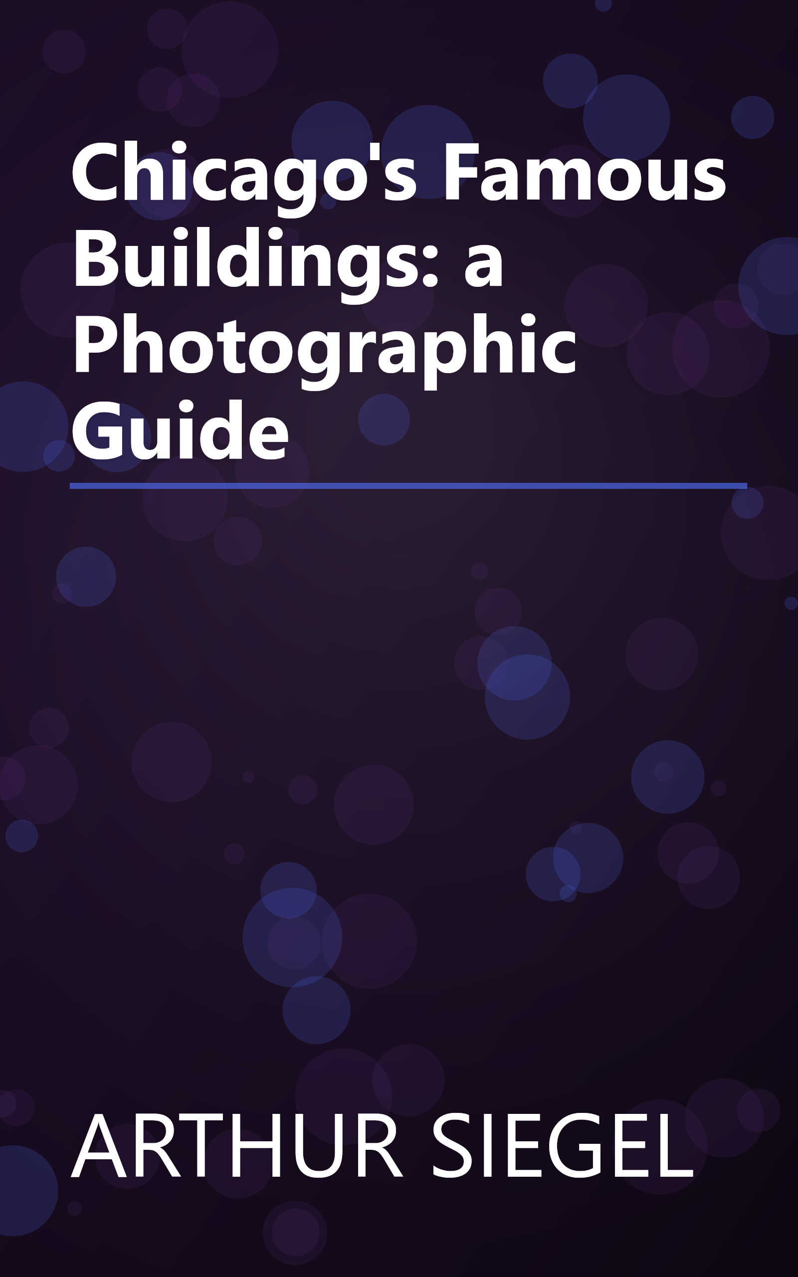 Chicago's Famous Buildings: a Photographic Guide book cover
