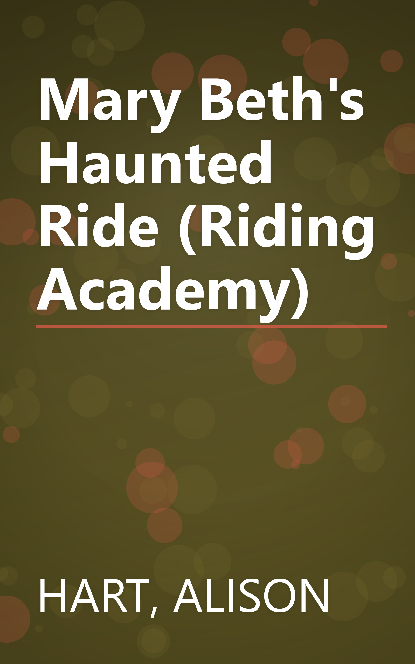 Mary Beth's Haunted Ride (Riding Academy) book cover