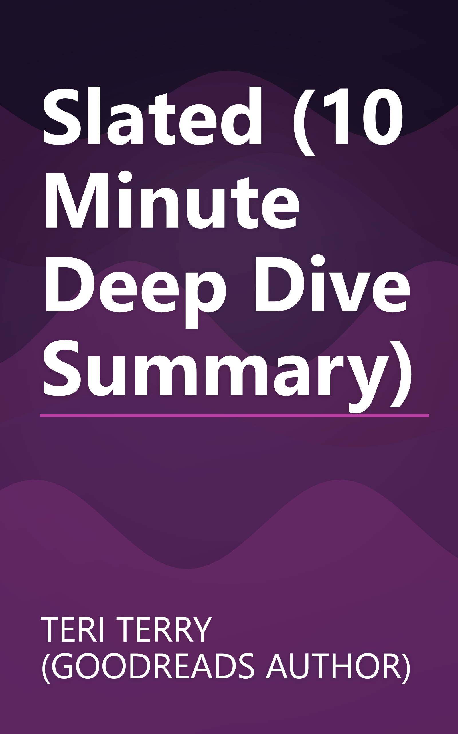 Slated (10 Minute   Deep Dive Summary) book cover
