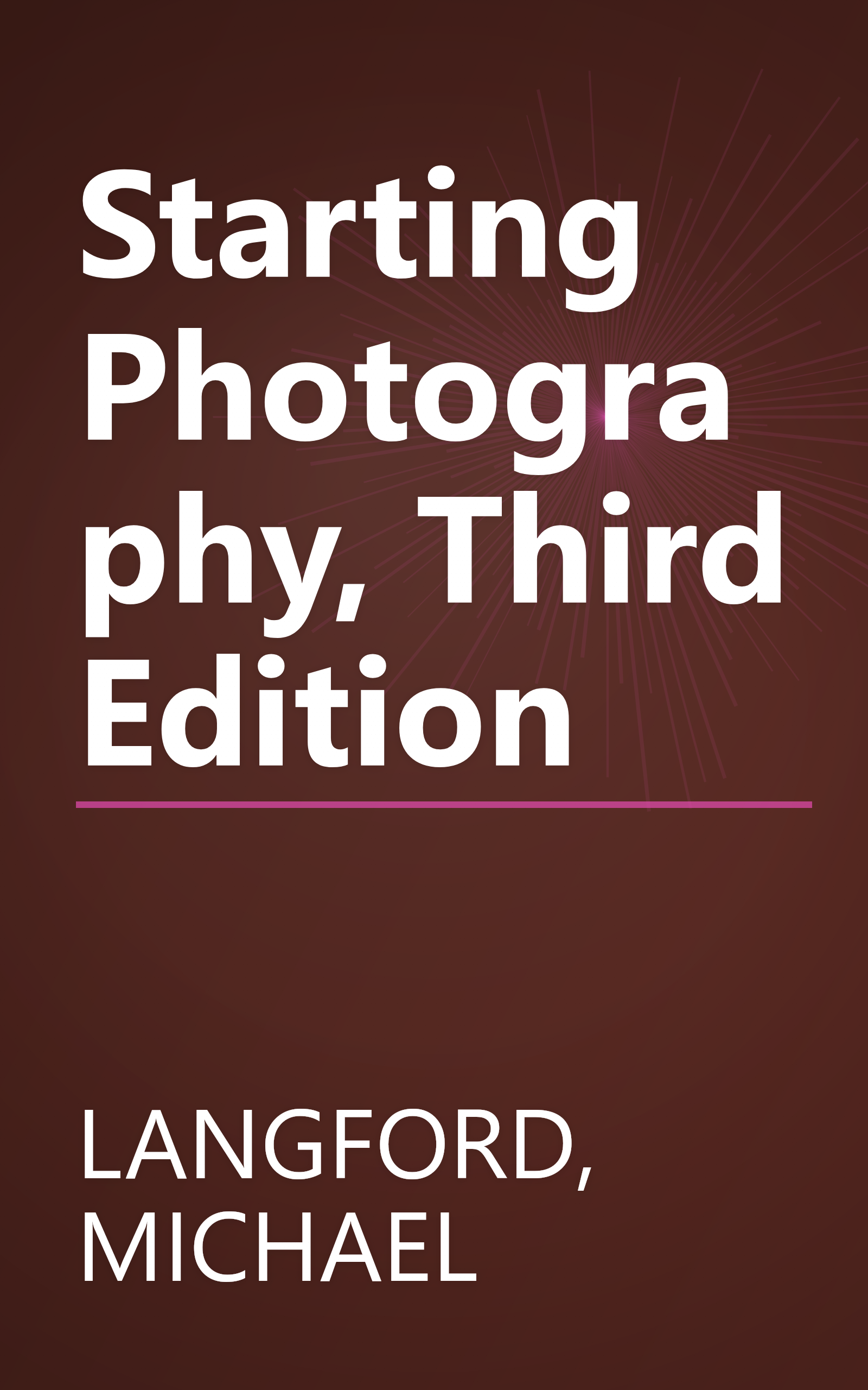 Starting Photography, Third Edition book cover