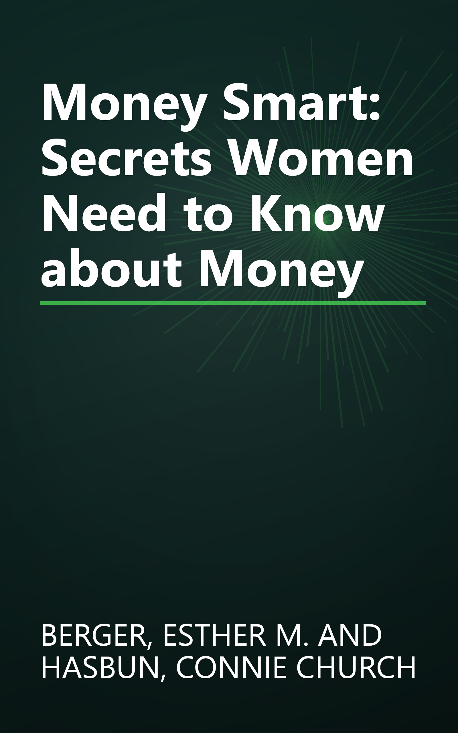 Money Smart: Secrets Women Need to Know about Money book cover