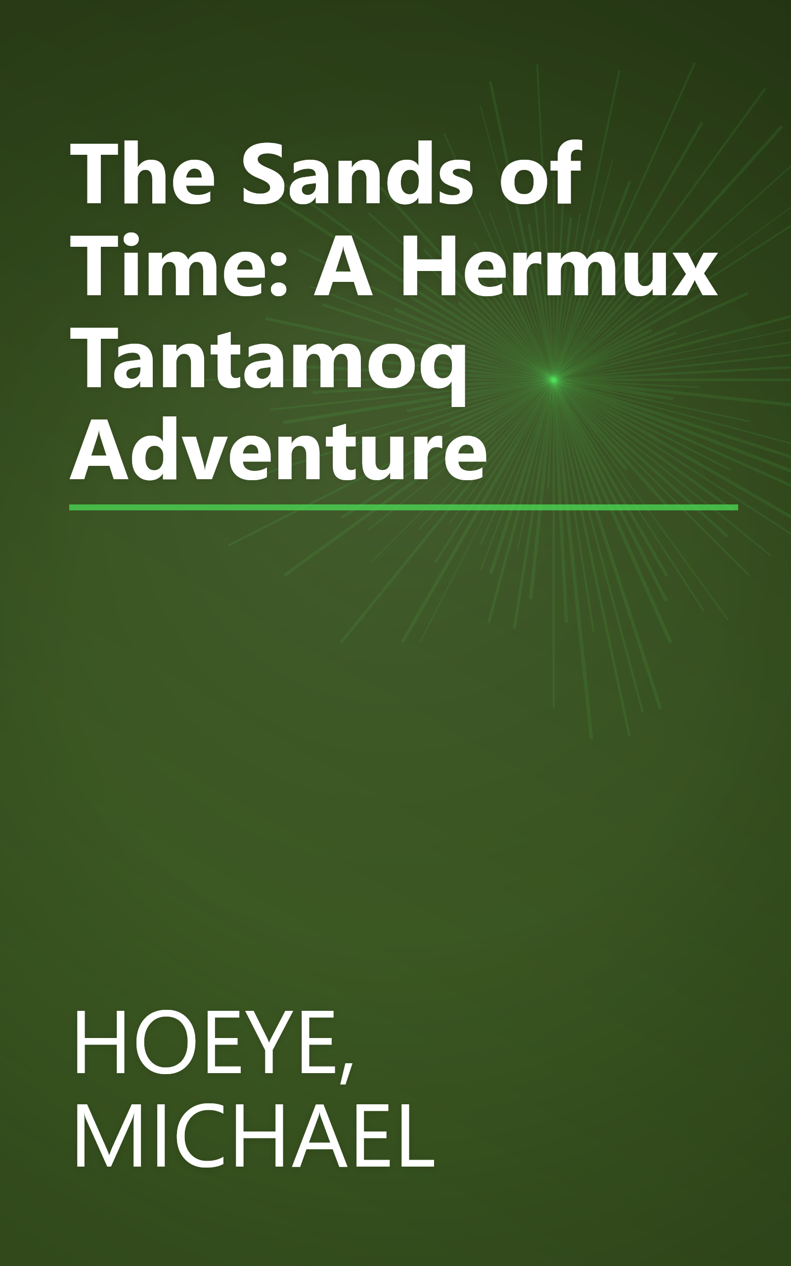 The Sands of Time: A Hermux Tantamoq Adventure book cover