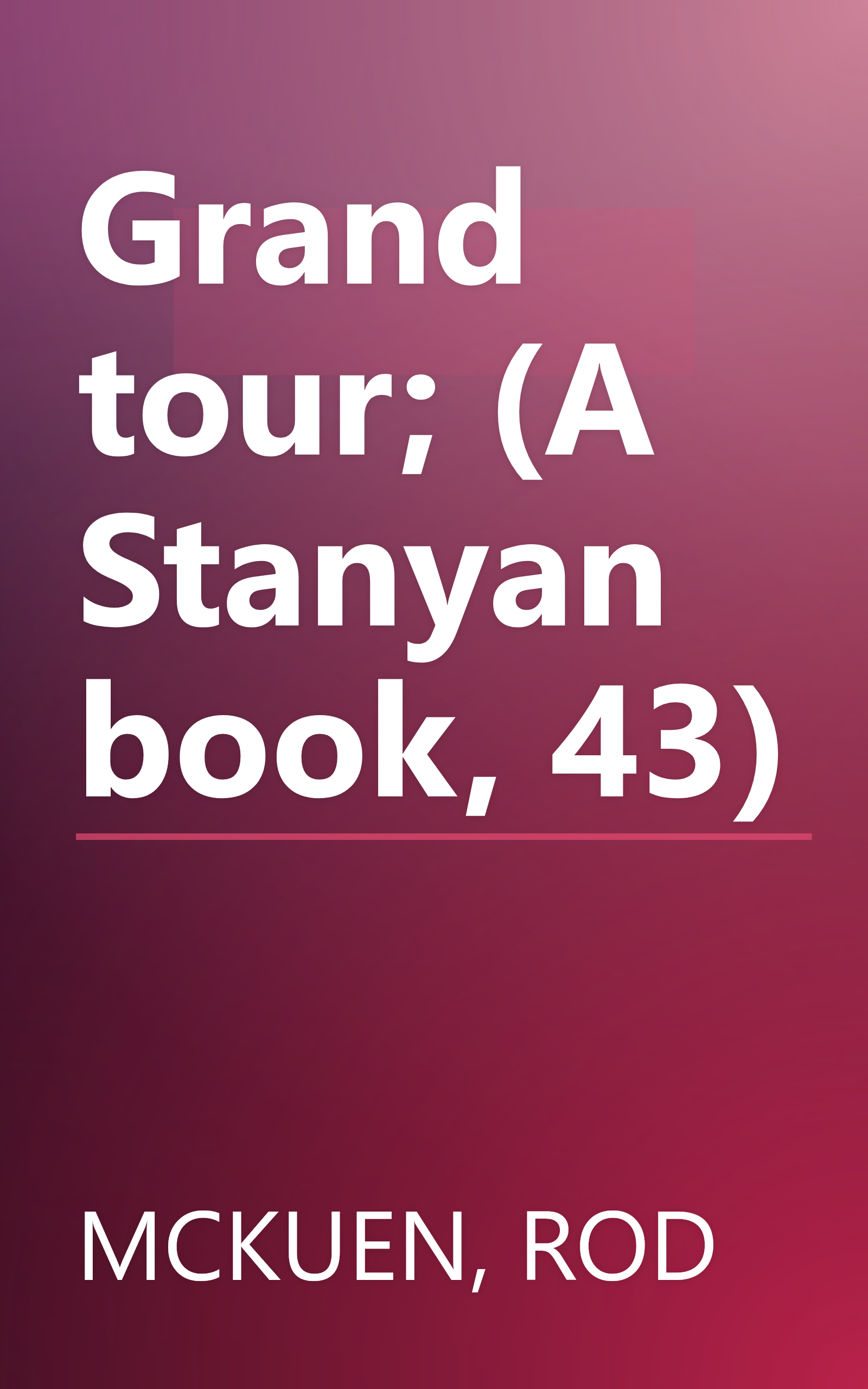 Grand tour; (A Stanyan book, 43) book cover