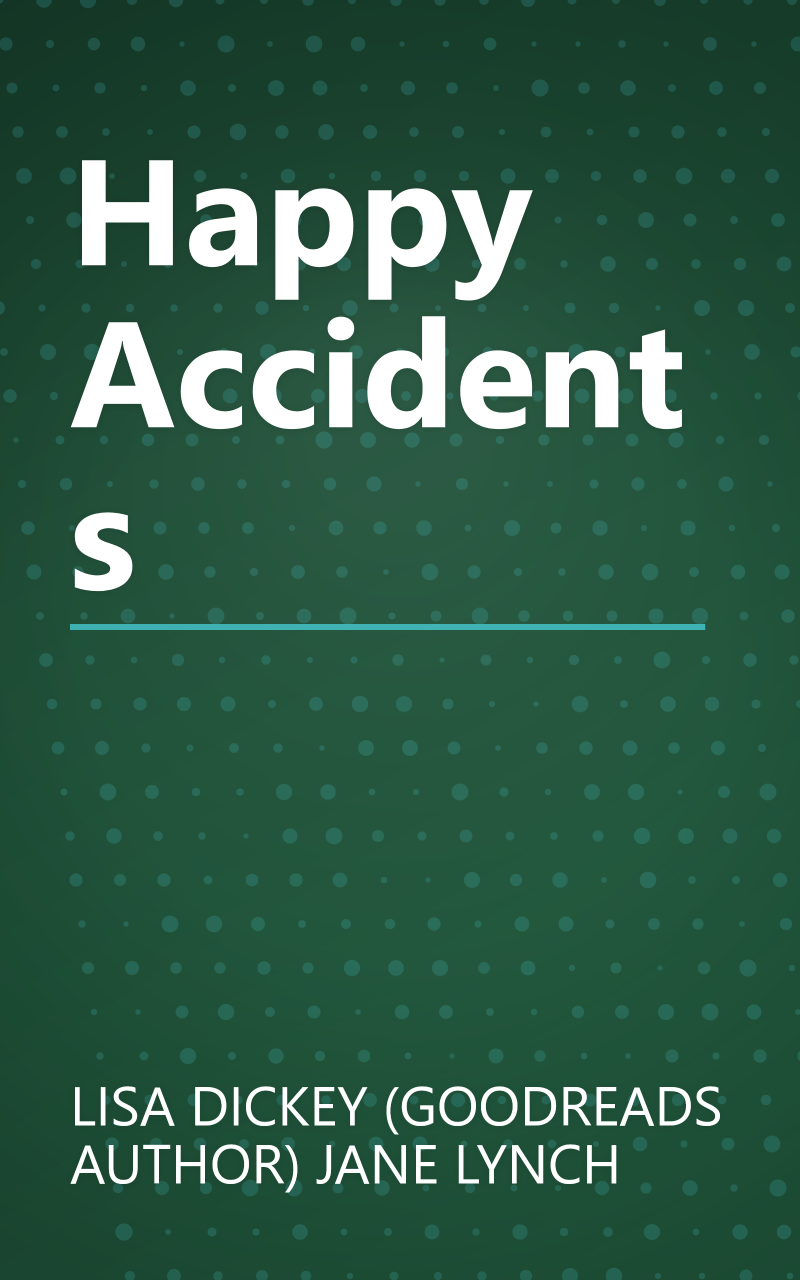 Happy Accidents book cover