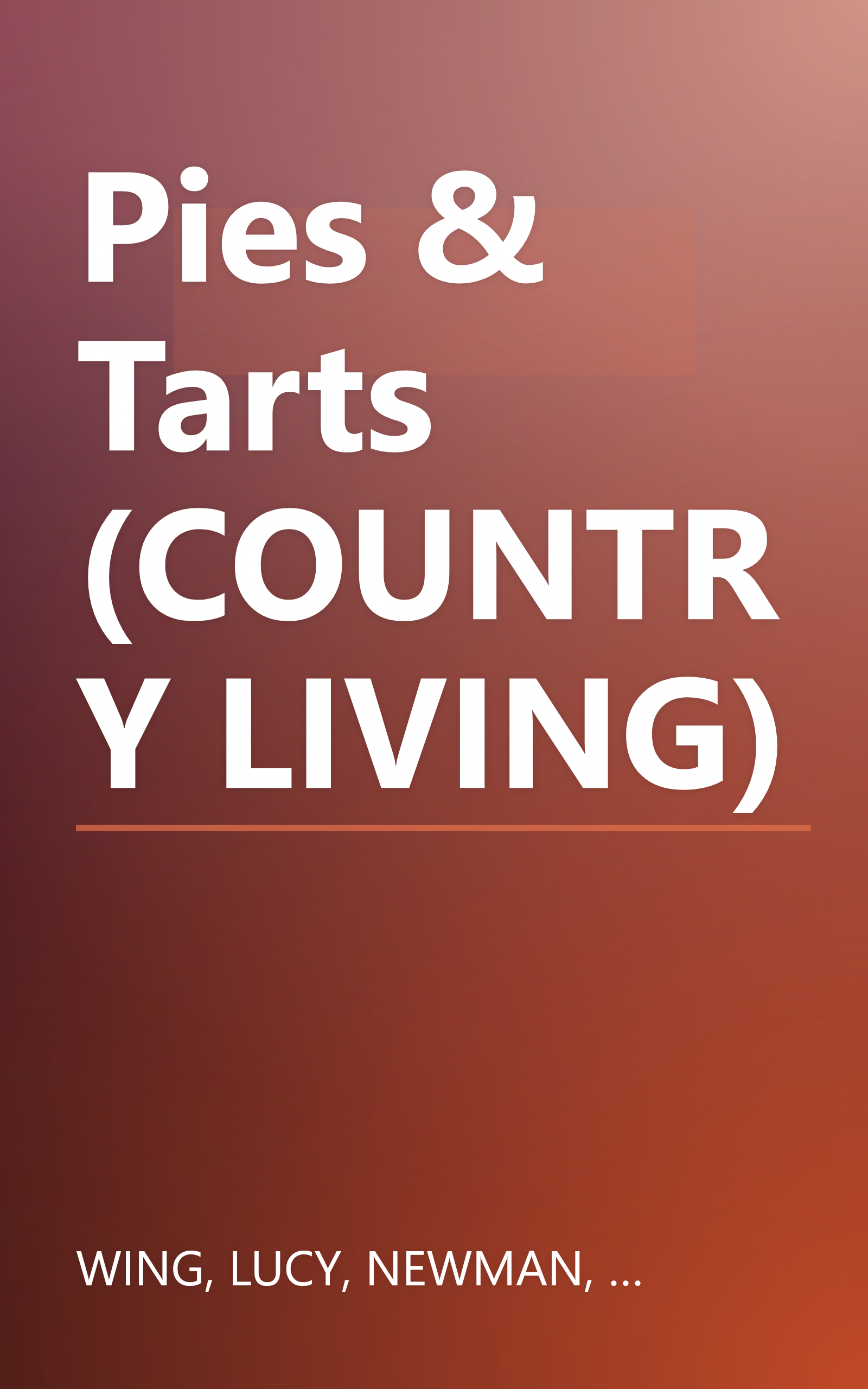 Pies & Tarts (COUNTRY LIVING) book cover
