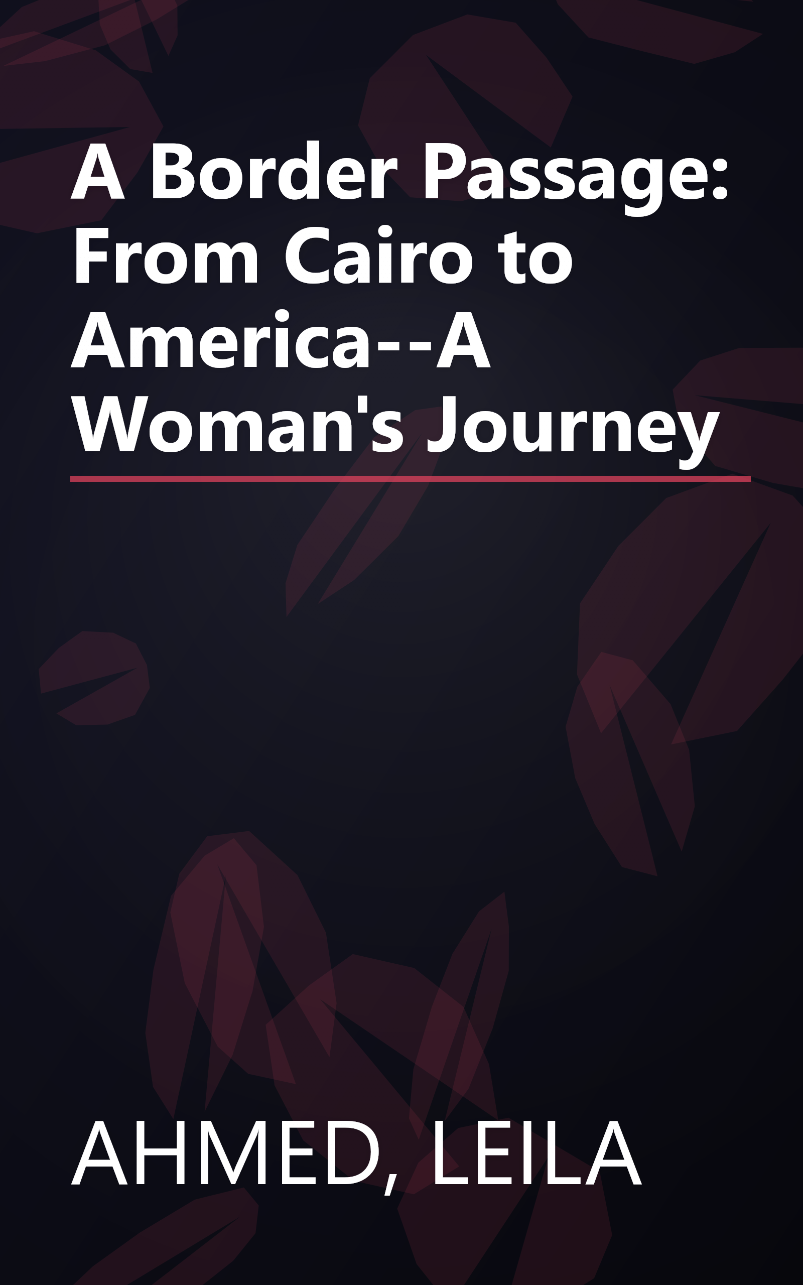 A Border Passage: From Cairo to America--A Woman's Journey book cover