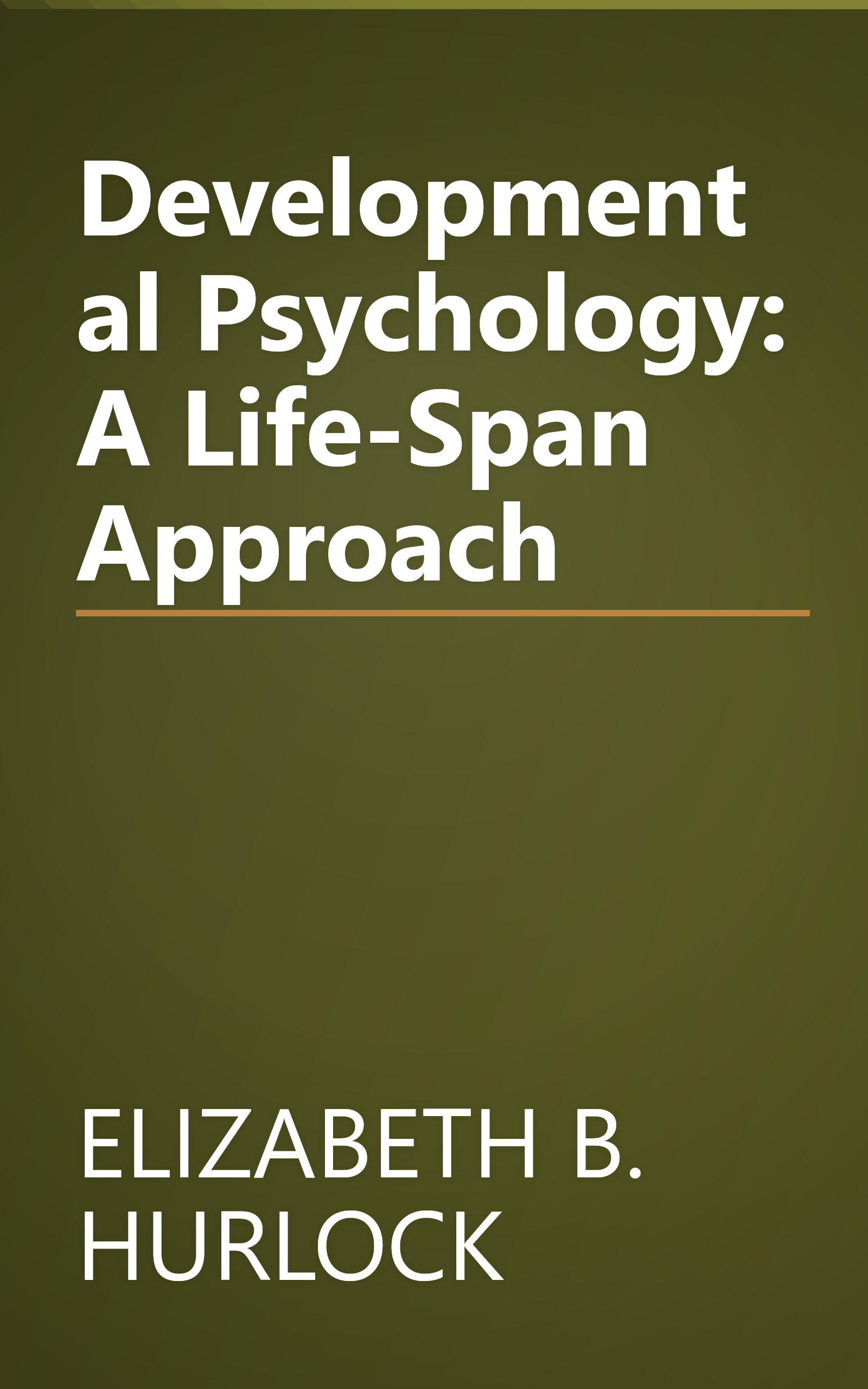 Developmental Psychology: A Life-Span Approach book cover