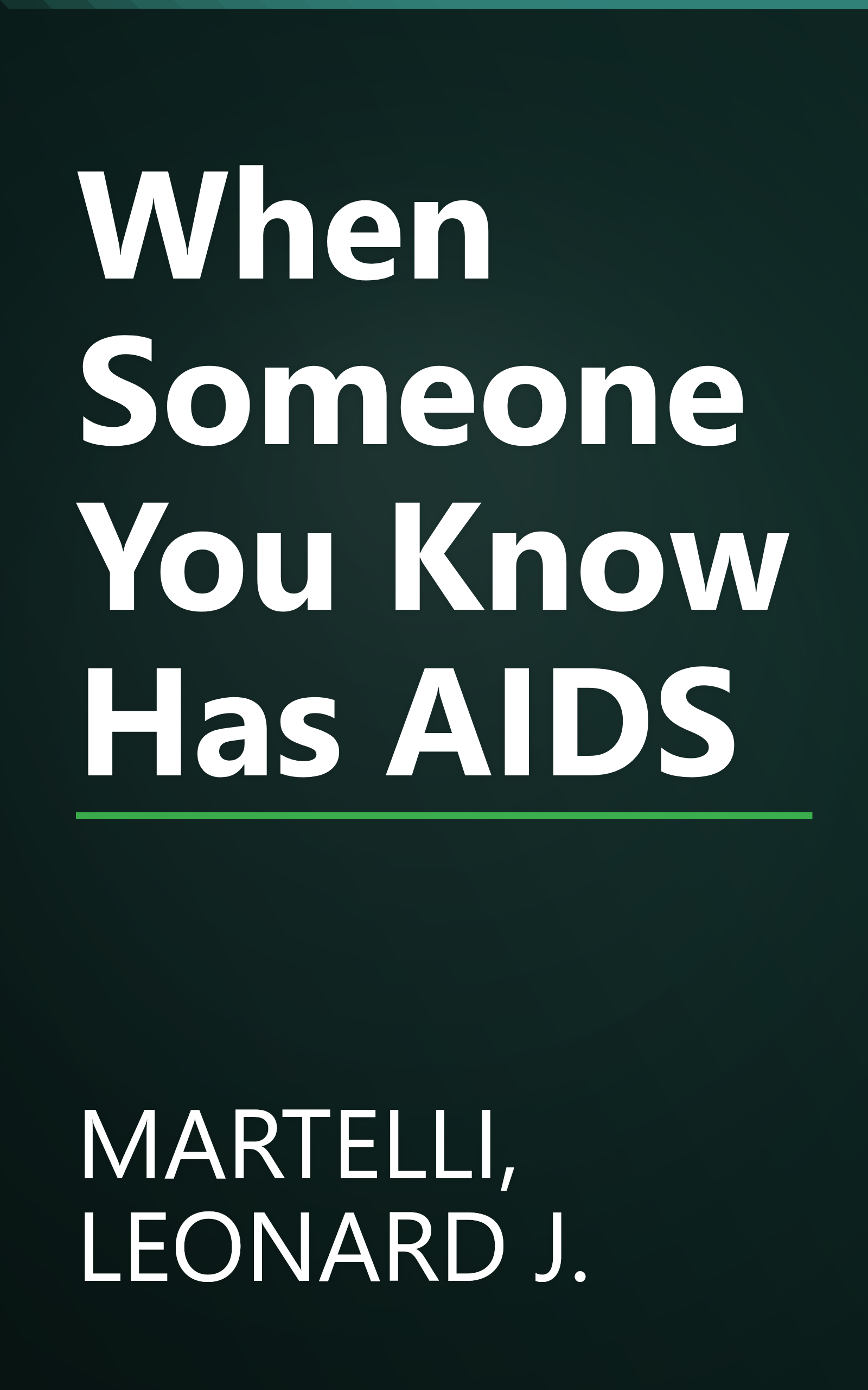 When Someone You Know Has AIDS book cover