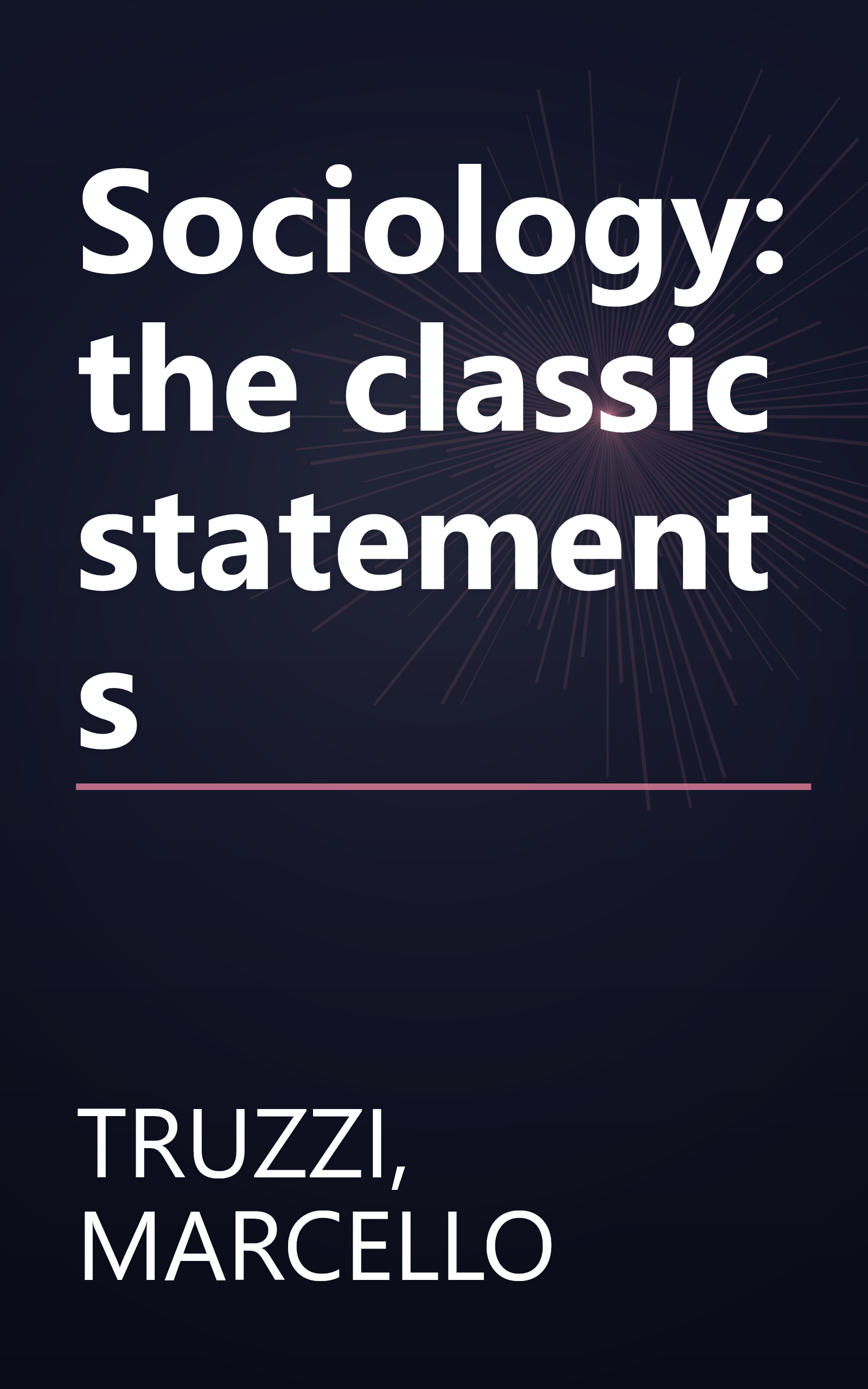 Sociology: the classic statements book cover