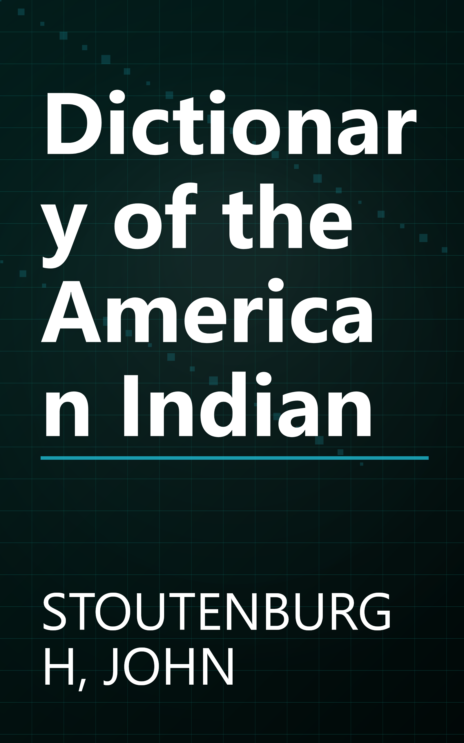 Dictionary of the American Indian book cover