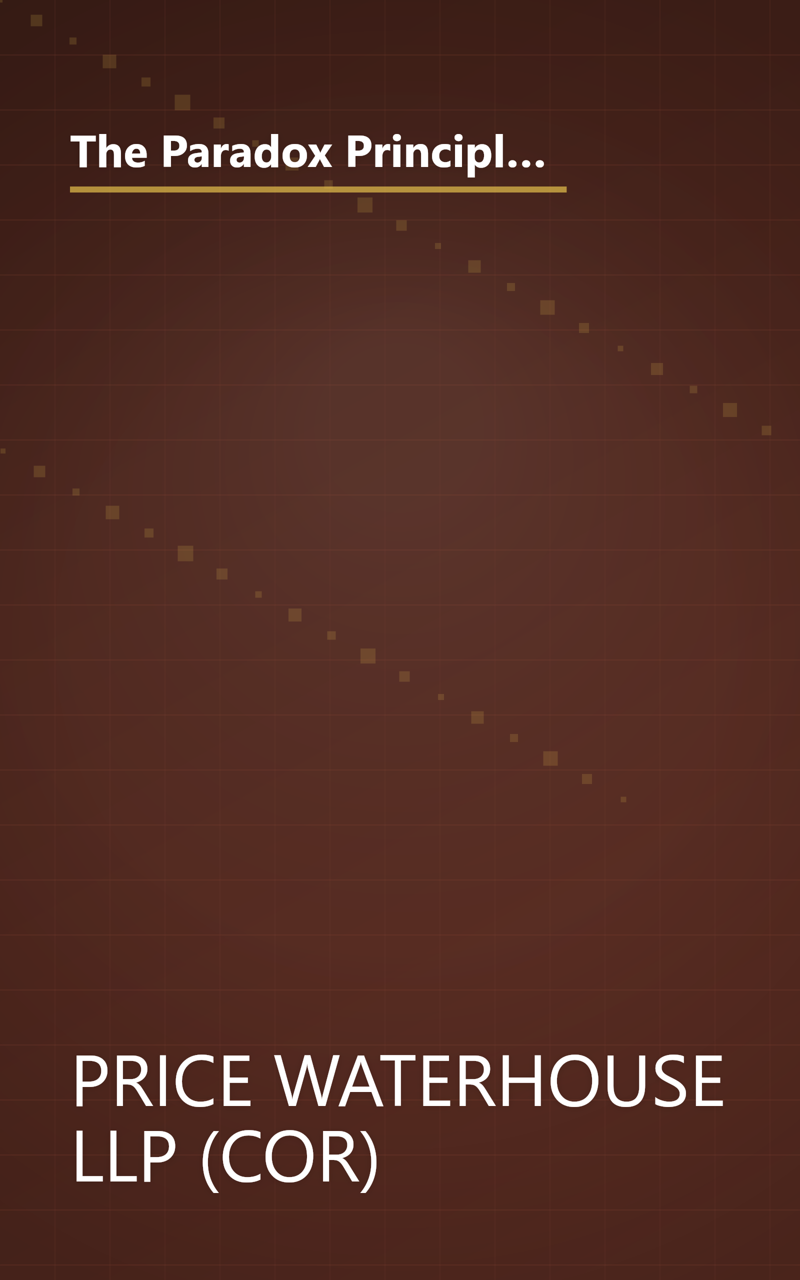 The Paradox Principles: How High Performance Companies Manage Chaos Complexity and Contradiction to Achieve Superior Results book cover