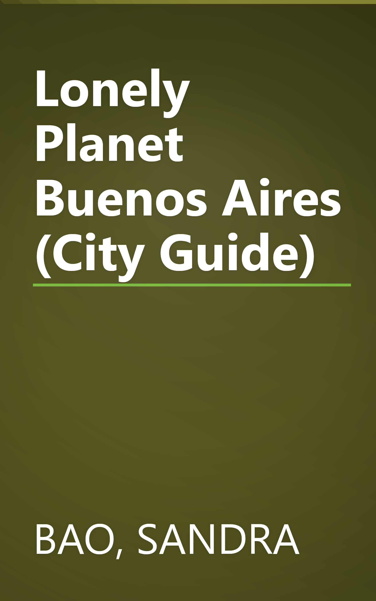Lonely Planet Buenos Aires (City Guide) book cover