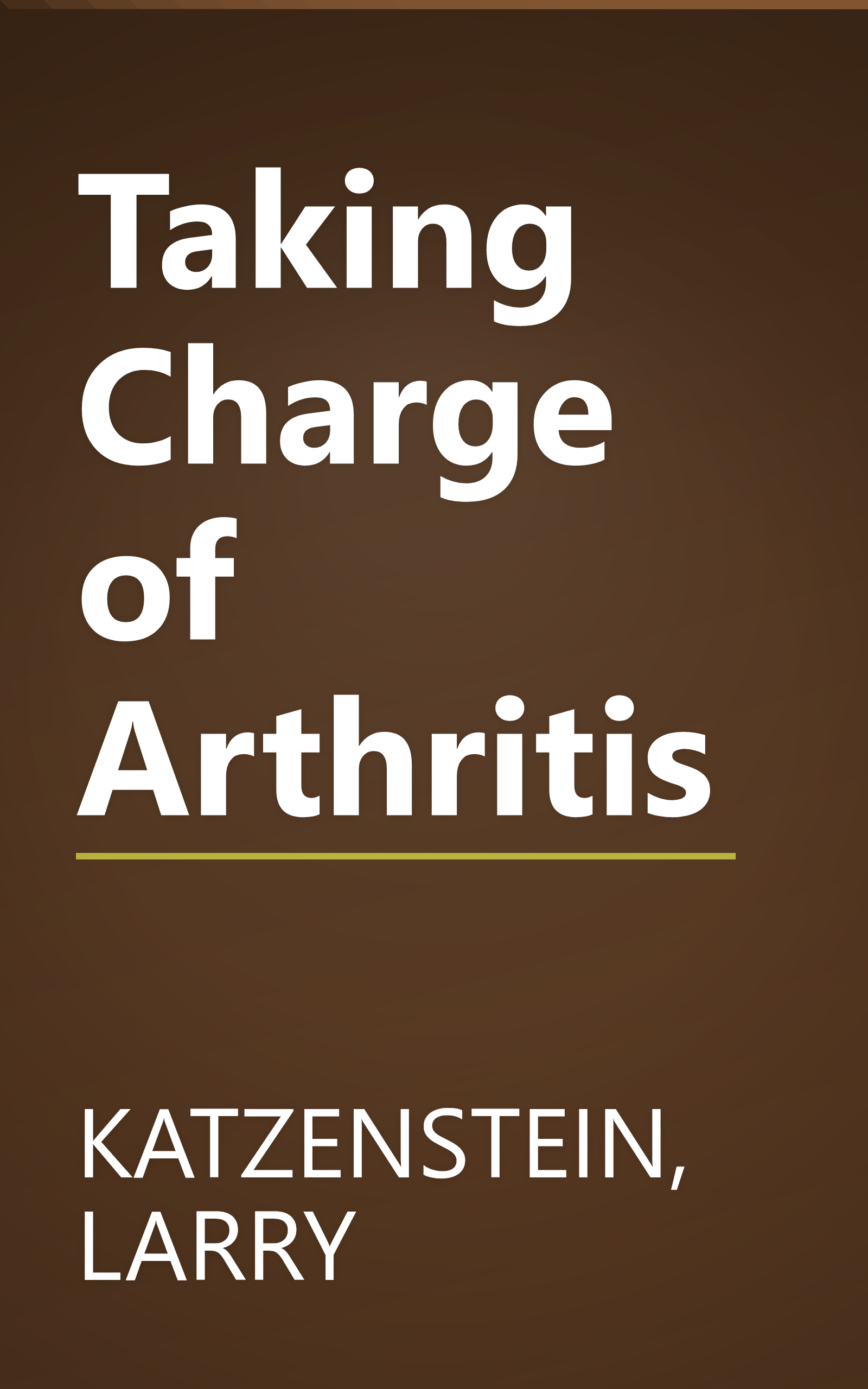 Taking Charge of Arthritis book cover