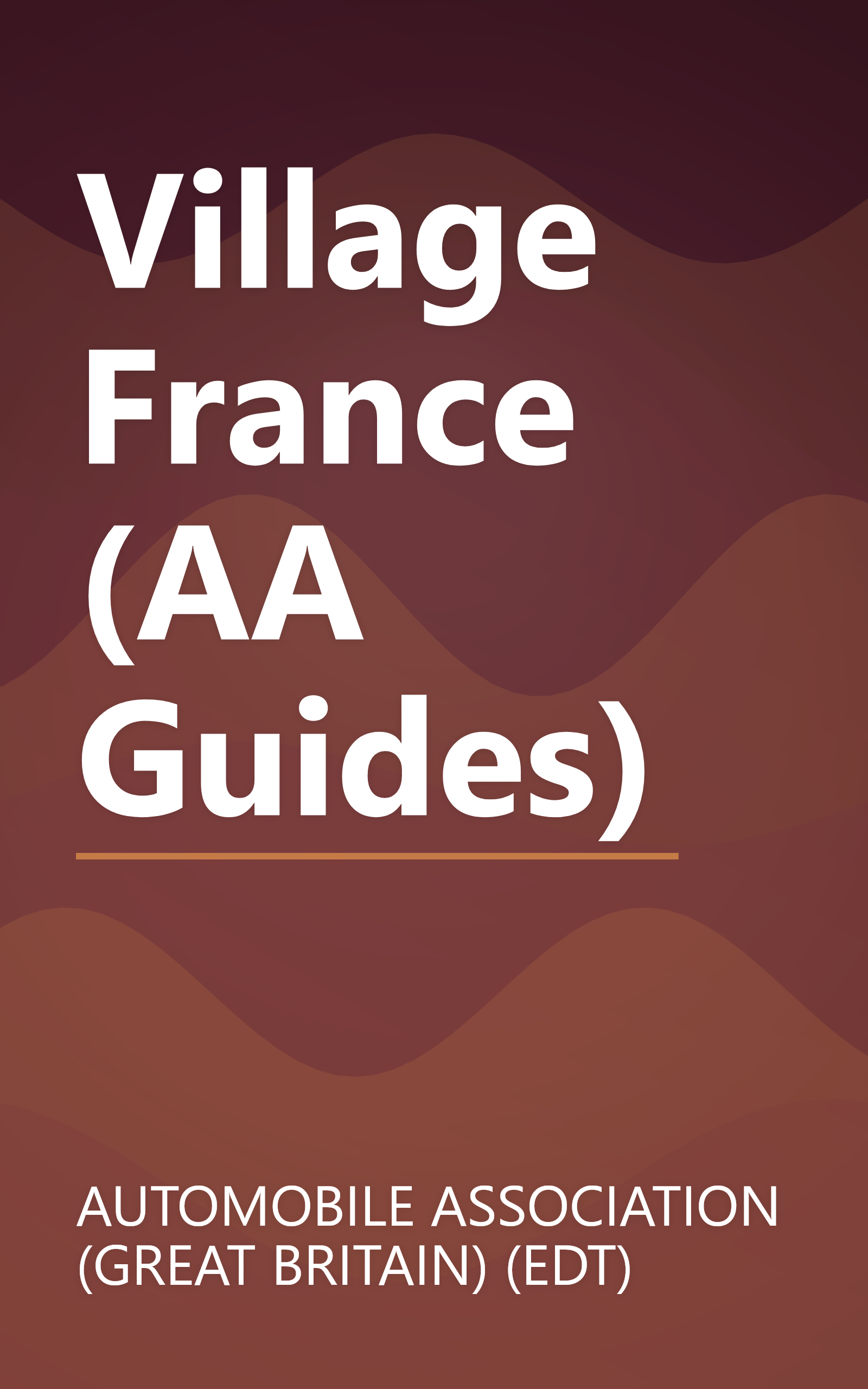 Village France (AA Guides) book cover