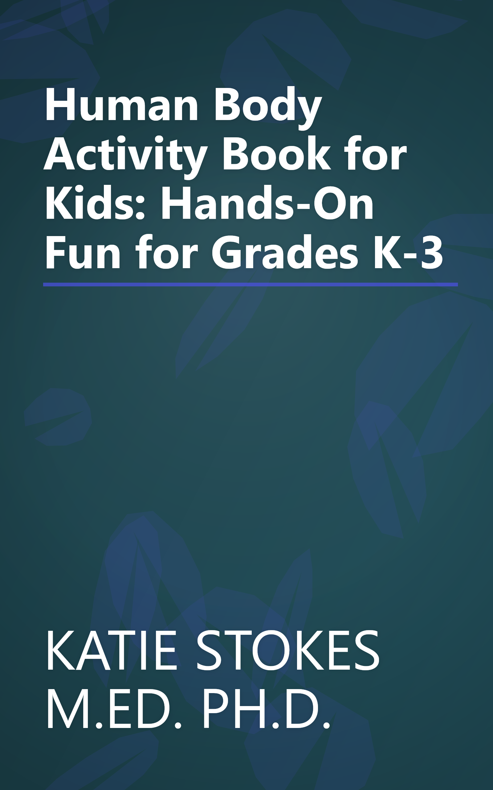 Human Body Activity Book for Kids: Hands-On Fun for Grades K-3 book cover