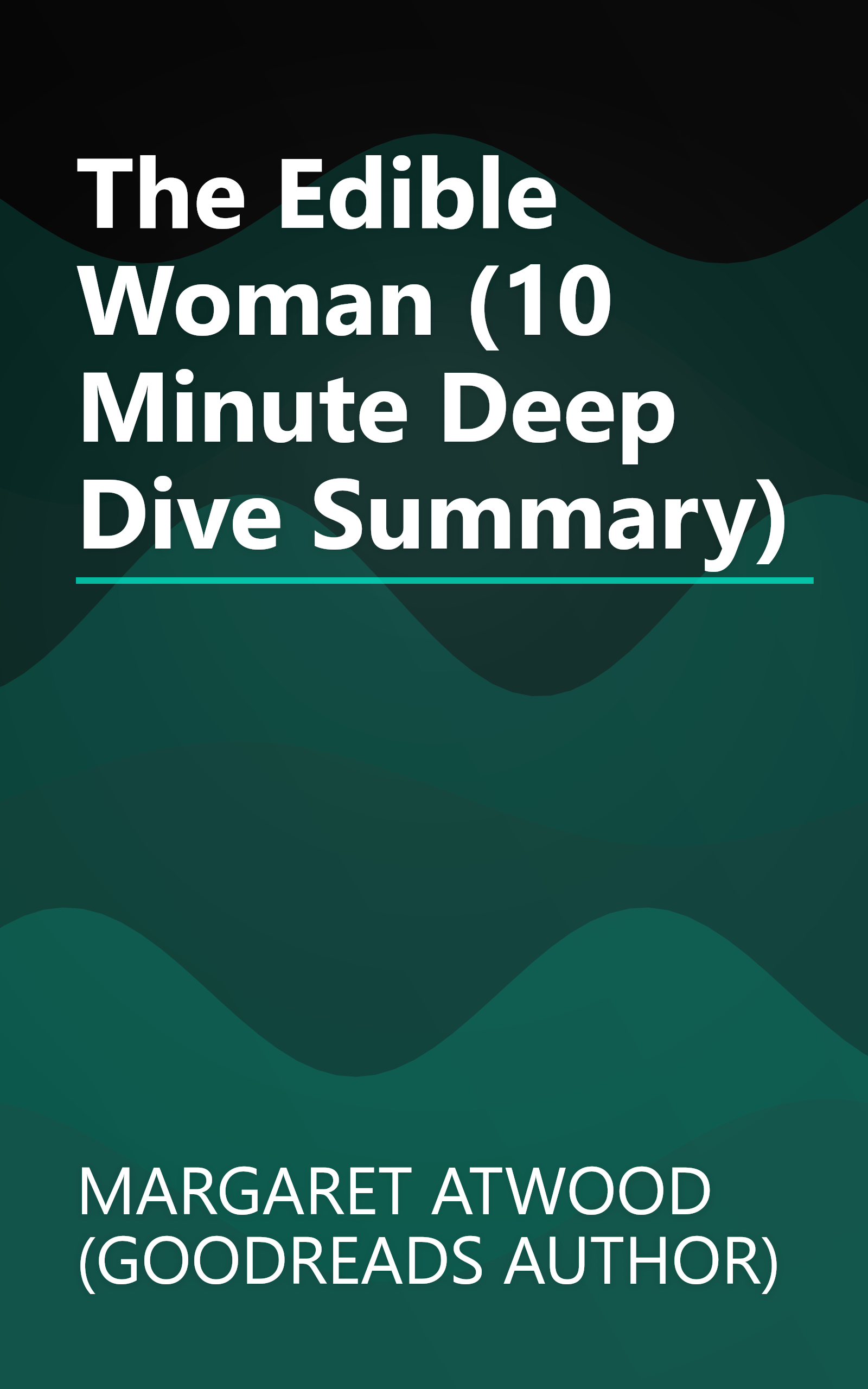 The Edible Woman (10 Minute   Deep Dive Summary) book cover