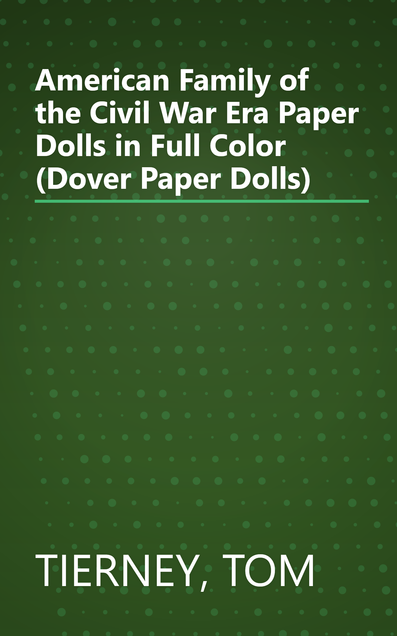 American Family of the Civil War Era Paper Dolls in Full Color (Dover Paper Dolls) book cover