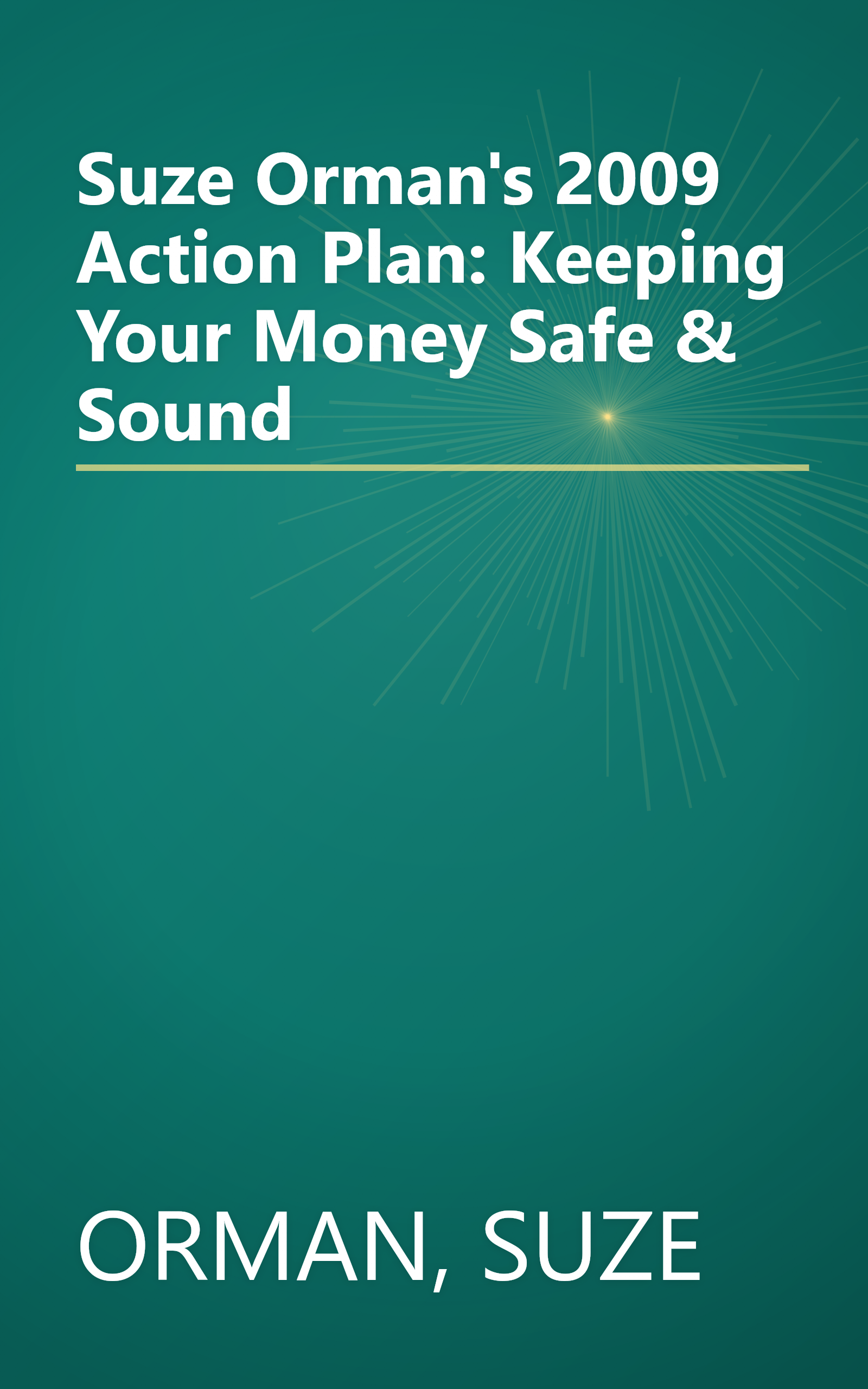 Suze Orman's 2009 Action Plan: Keeping Your Money Safe & Sound book cover
