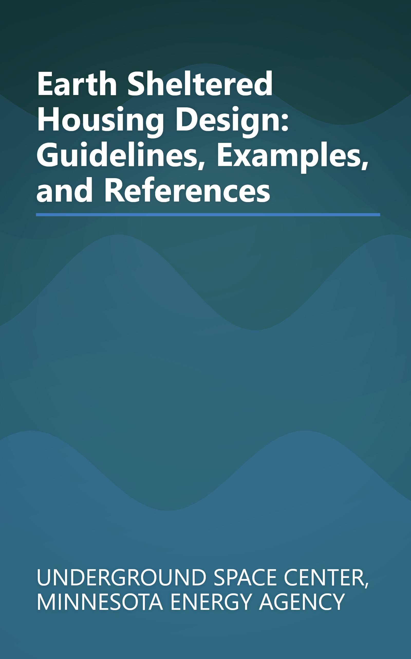 Earth Sheltered Housing Design: Guidelines, Examples, and References book cover