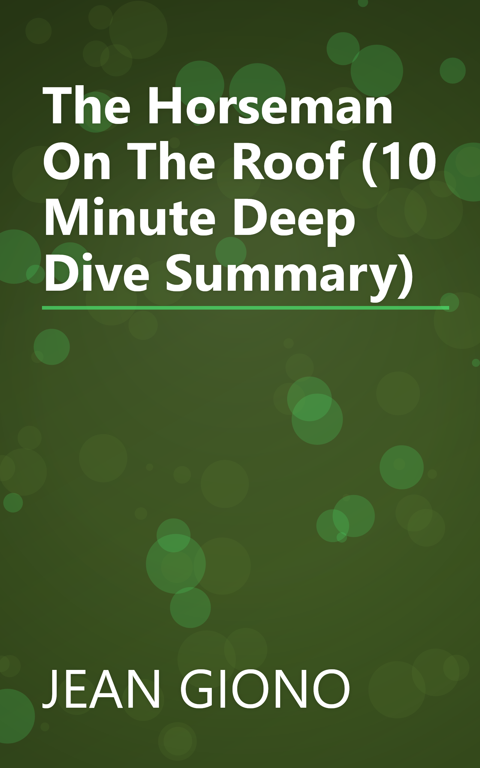 The Horseman On The Roof (10 Minute   Deep Dive Summary) book cover