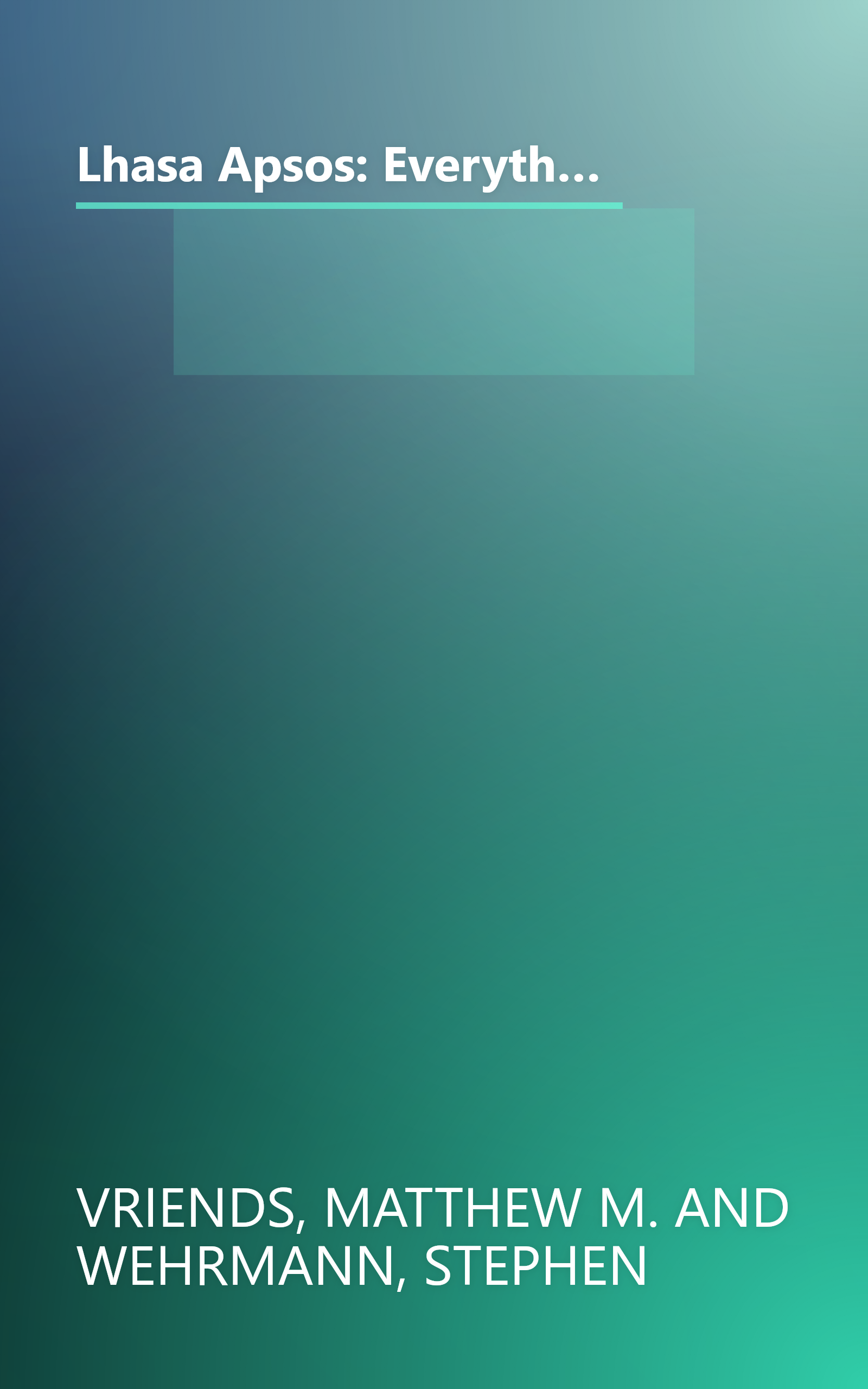 Lhasa Apsos: Everything About Purchase, Care, Nutrition, Breeding, and Diseases (With a Special Chapter on Understanding Lhasa Apsos) book cover