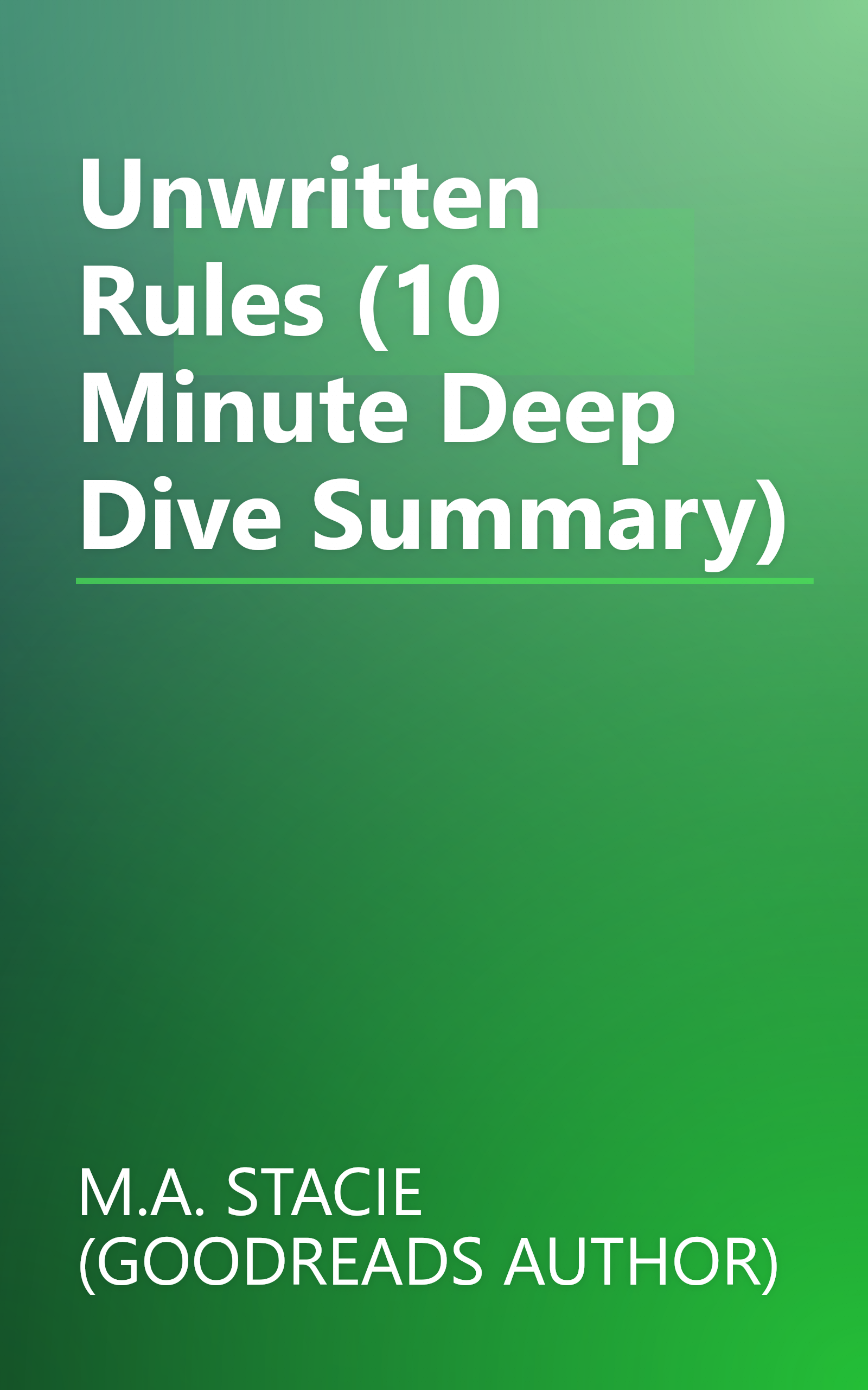 Unwritten Rules (10 Minute   Deep Dive Summary) book cover