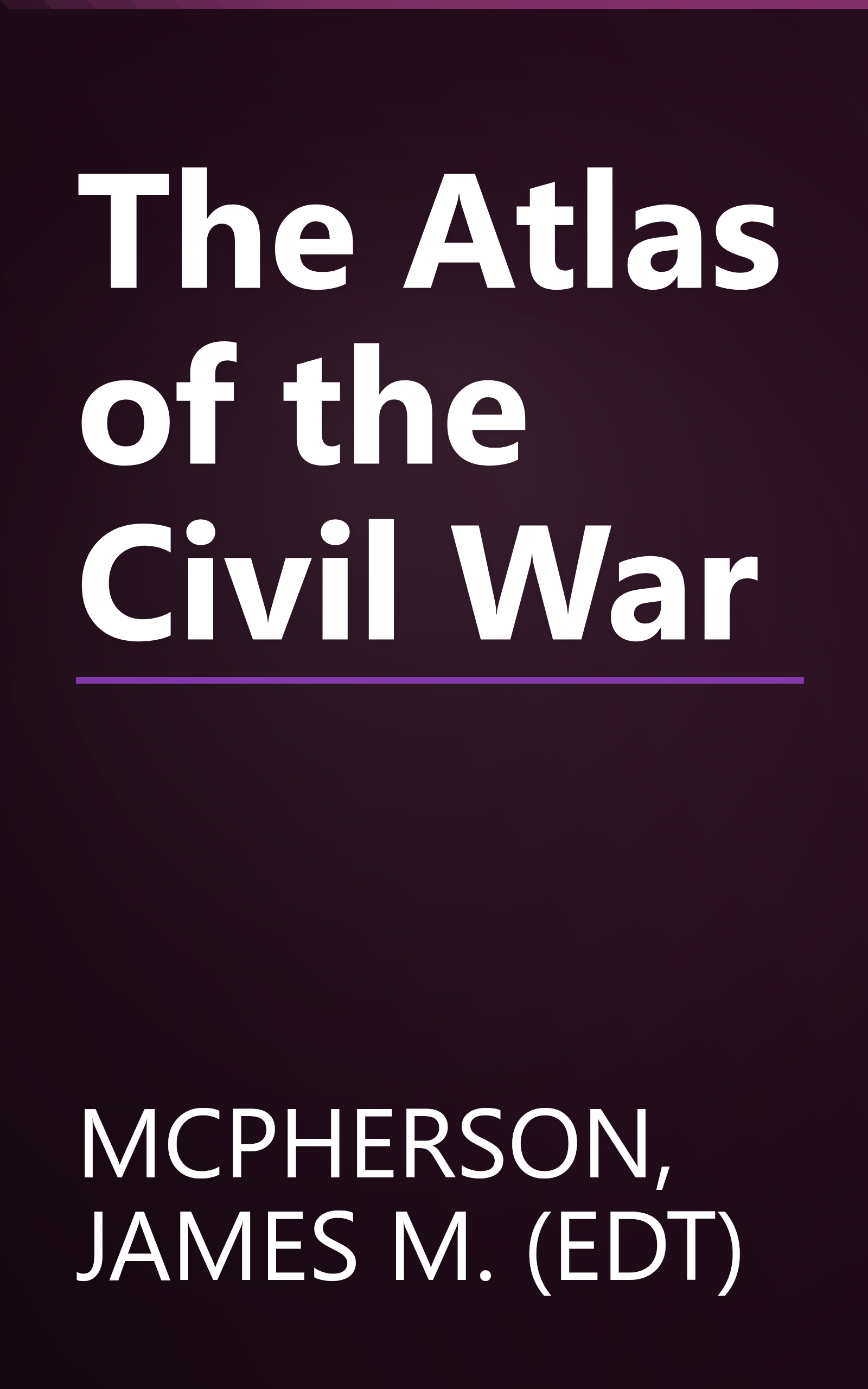 The Atlas of the Civil War book cover