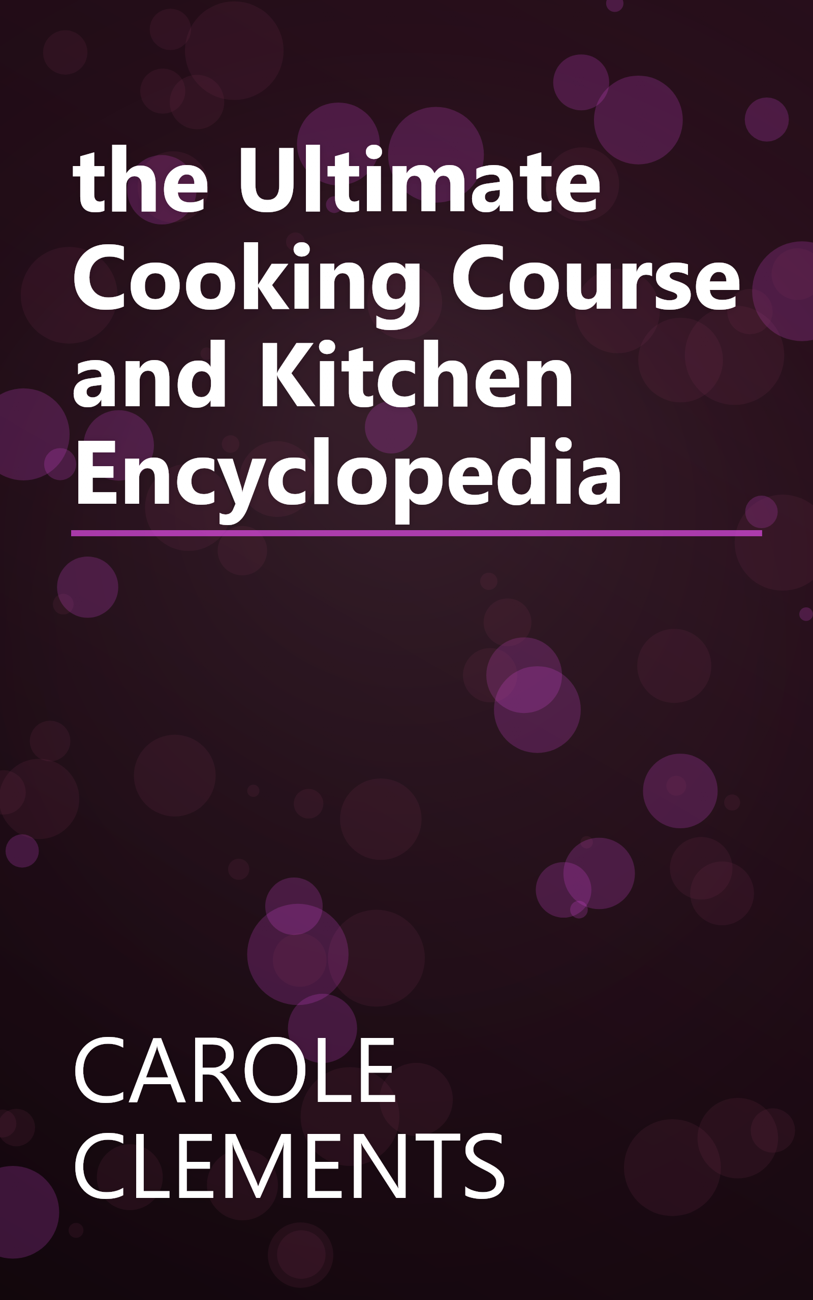 the Ultimate Cooking Course and Kitchen Encyclopedia book cover