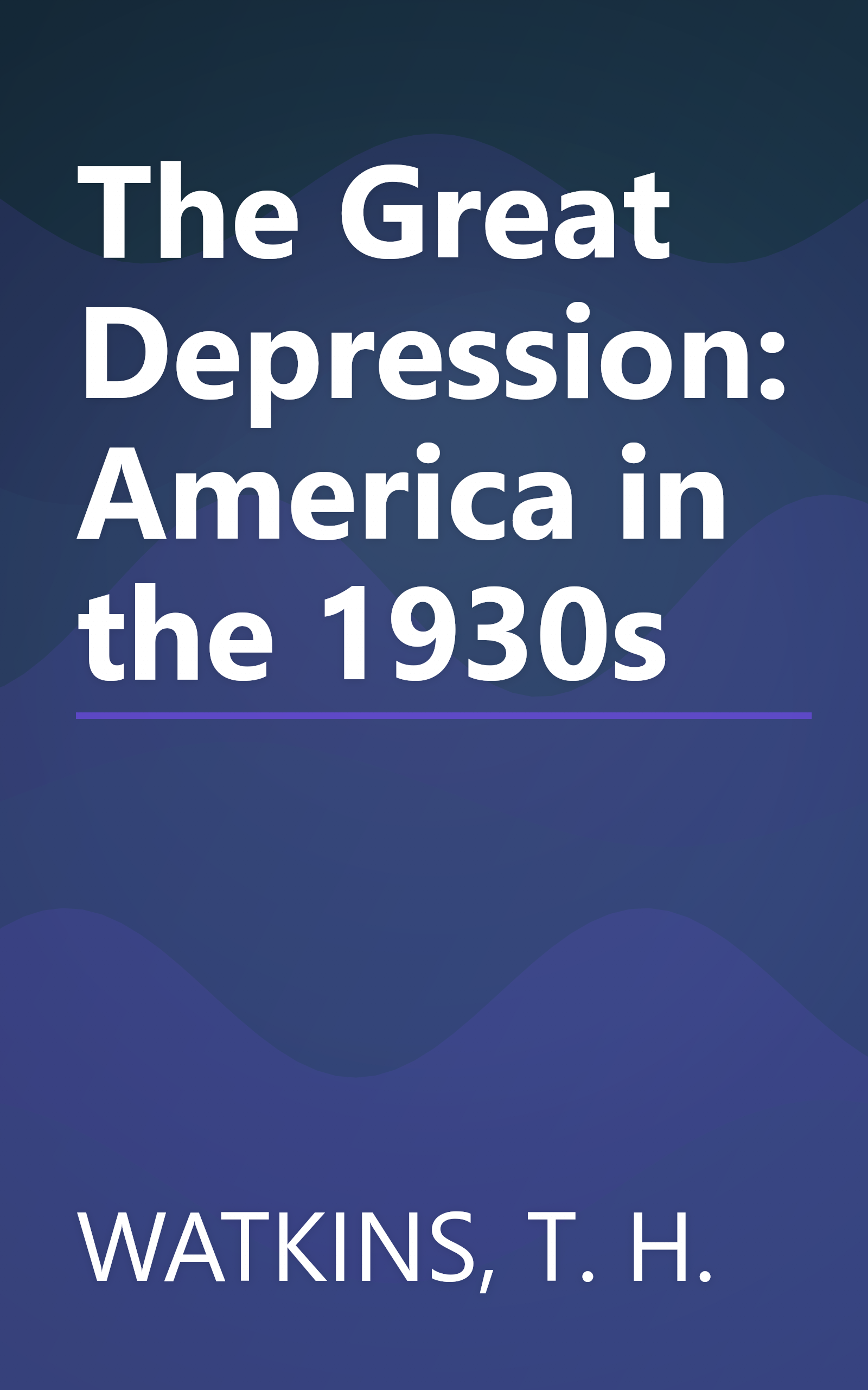 The Great Depression: America in the 1930s book cover