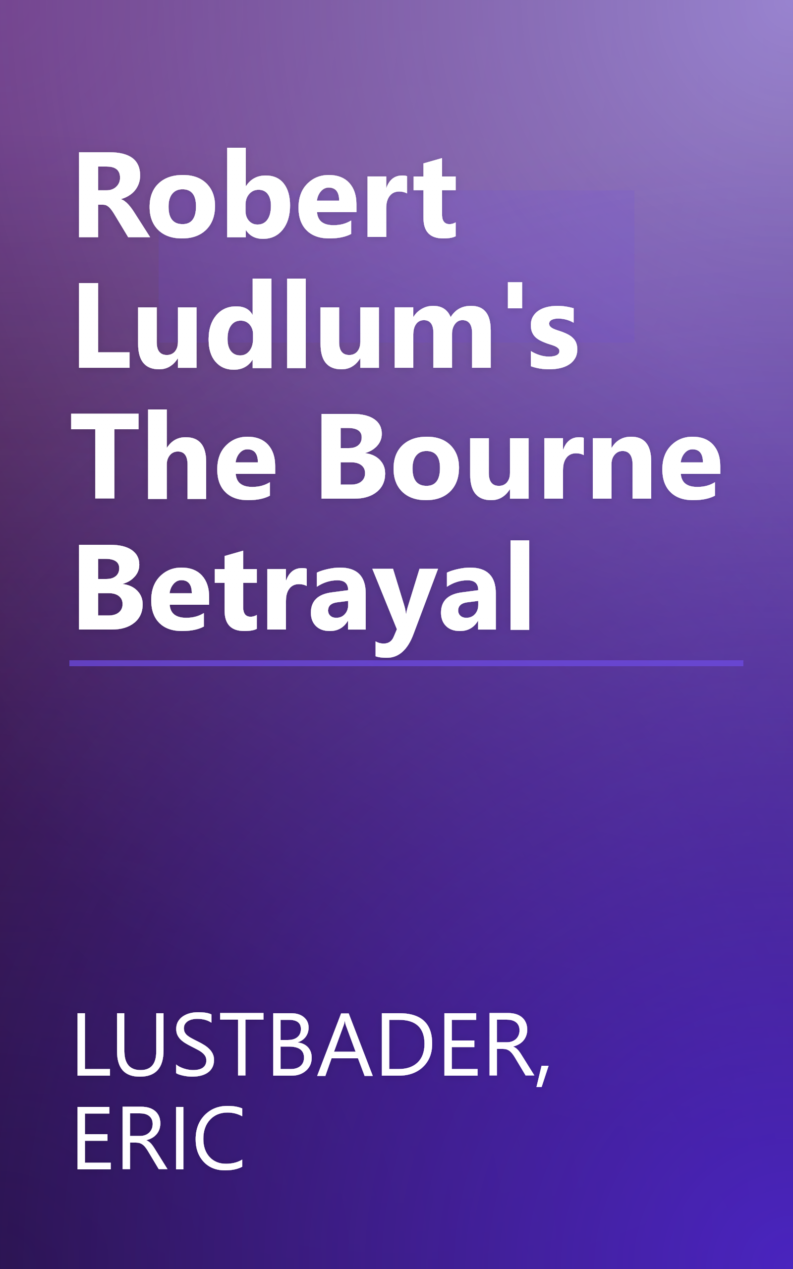 Robert Ludlum's The Bourne Betrayal book cover
