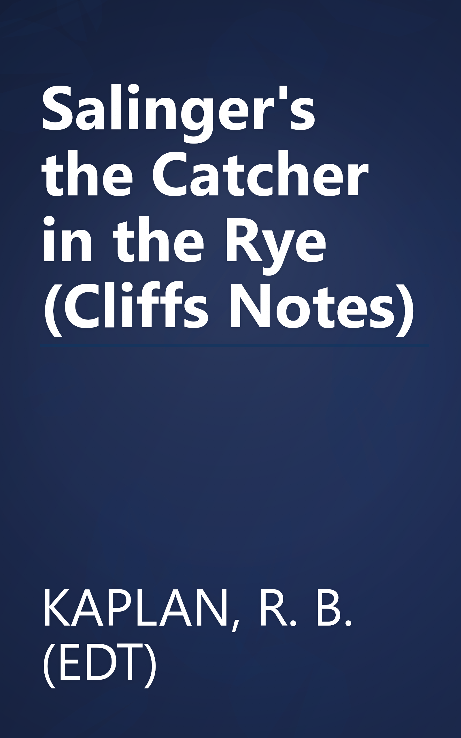 Salinger's the Catcher in the Rye (Cliffs Notes) book cover