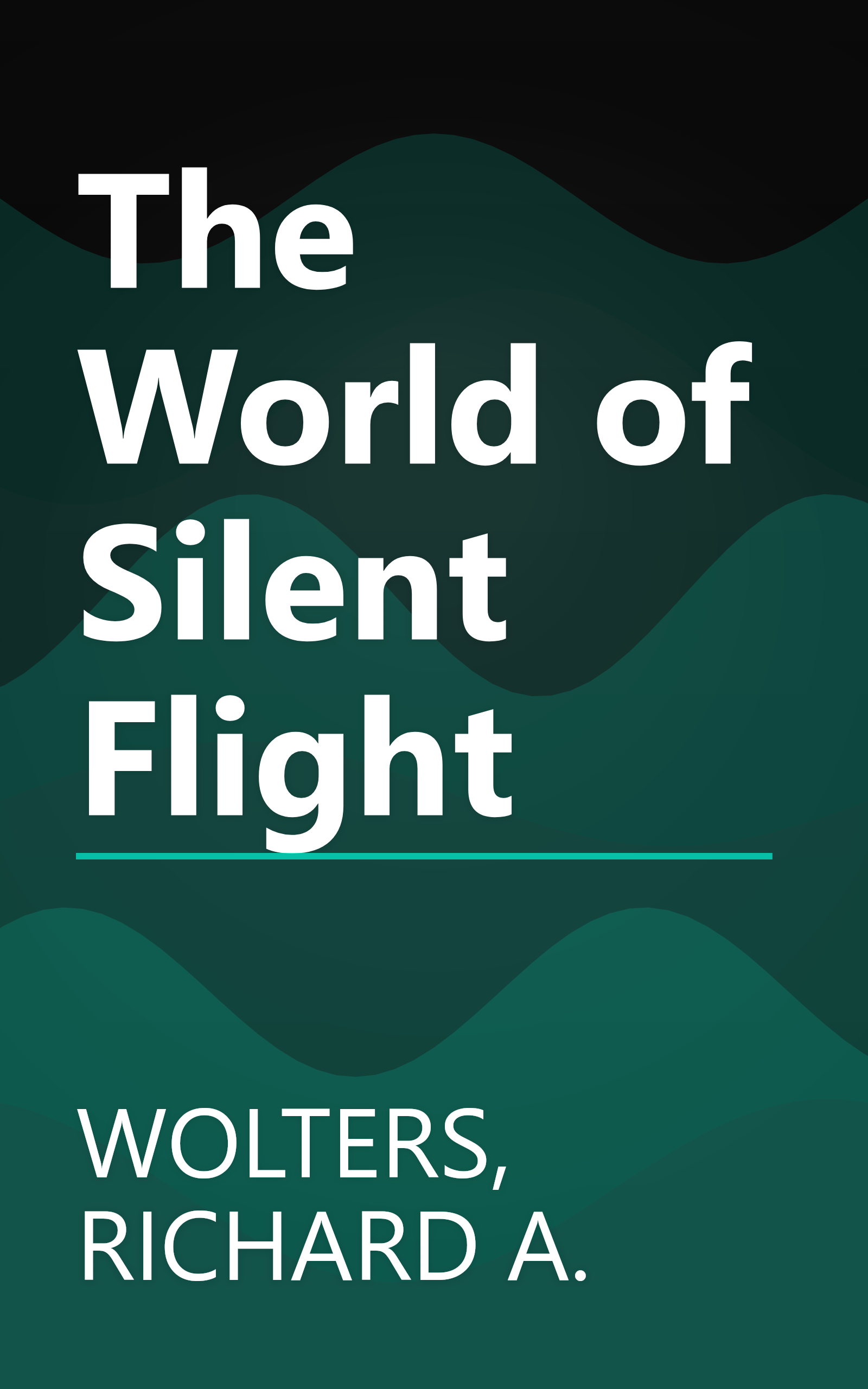 The World of Silent Flight book cover