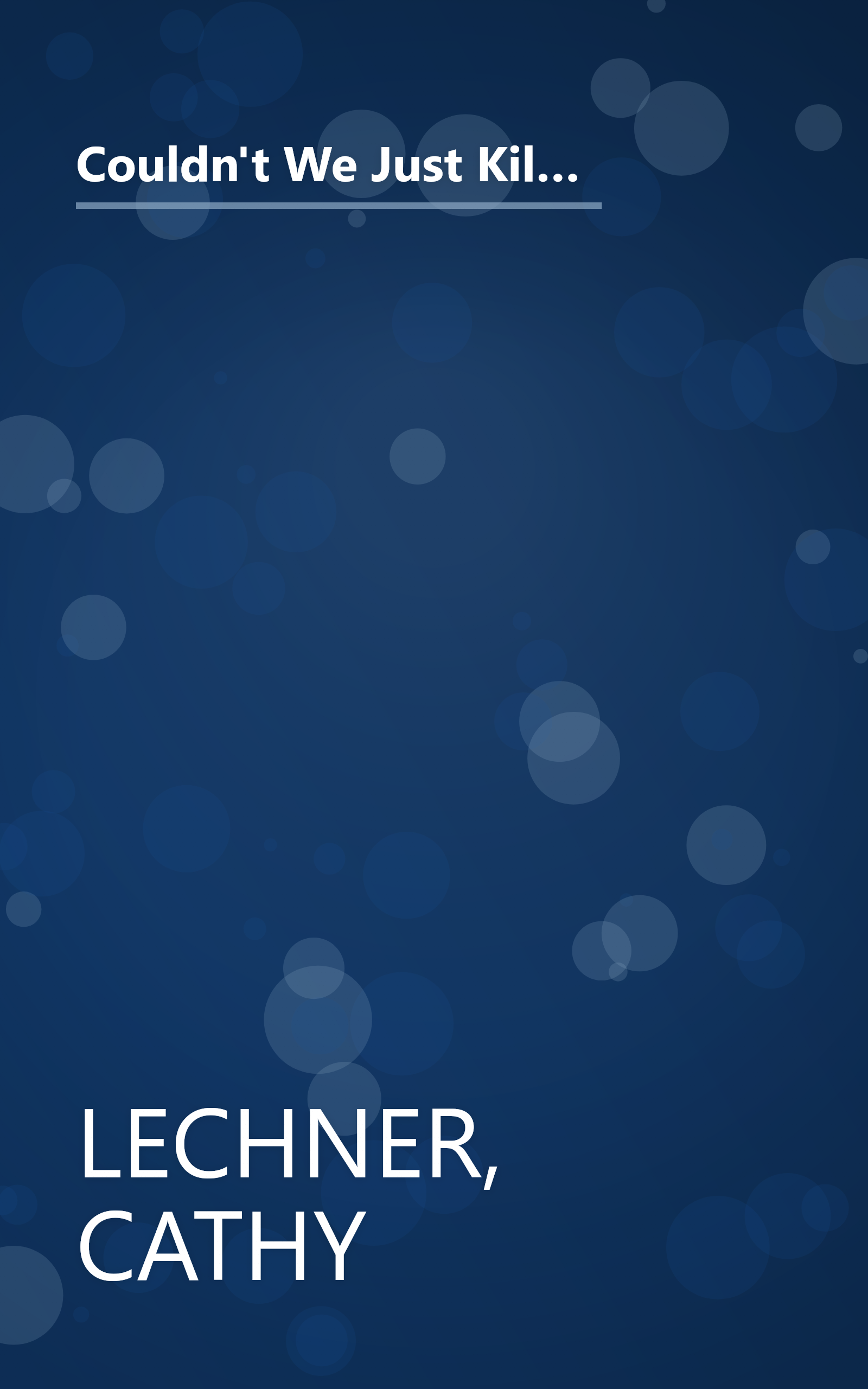 Couldn't We Just Kill Em And Tell God They Died?: Overcoming difficult relationships with your family and friends book cover