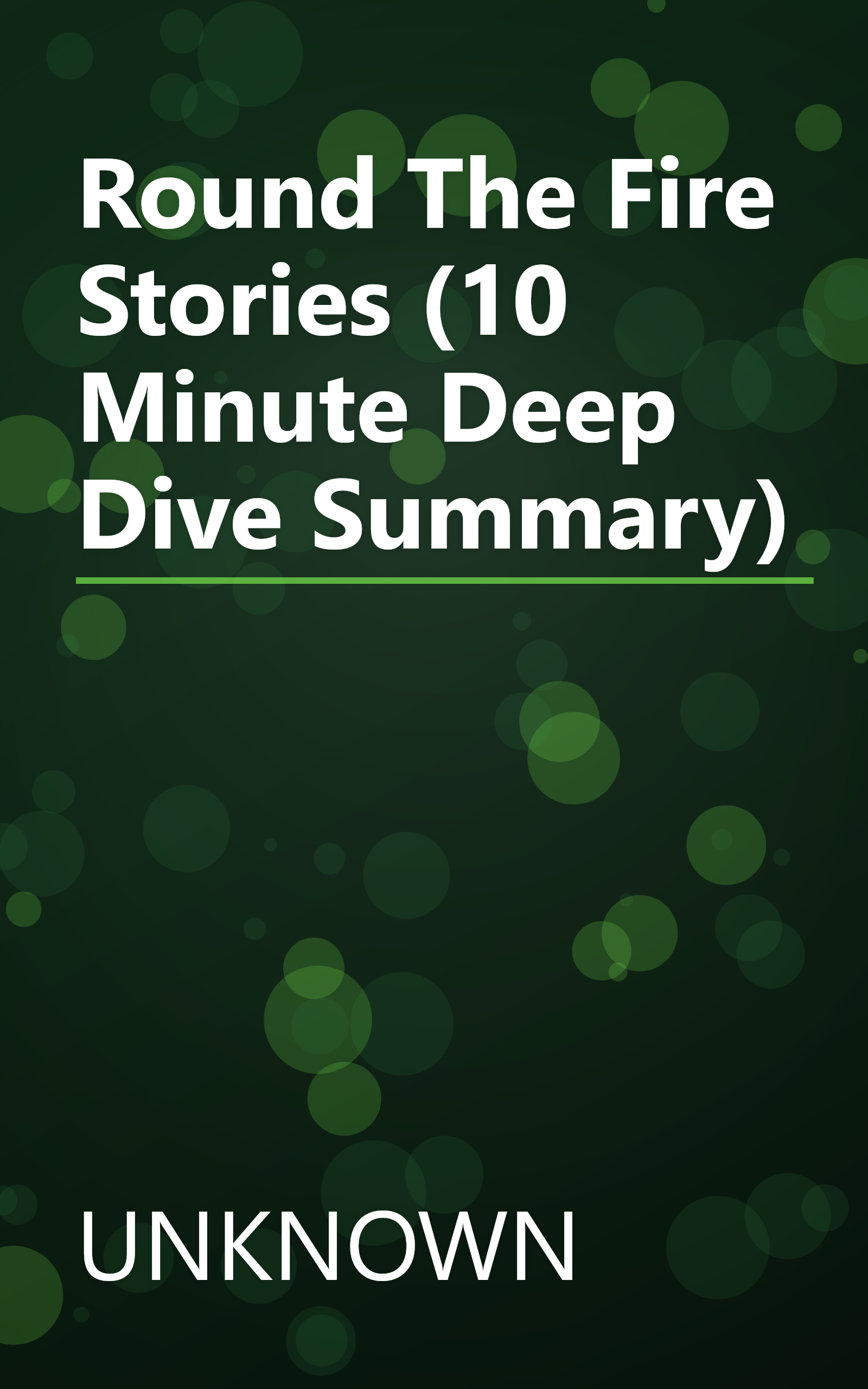 Round The Fire Stories (10 Minute   Deep Dive Summary) book cover