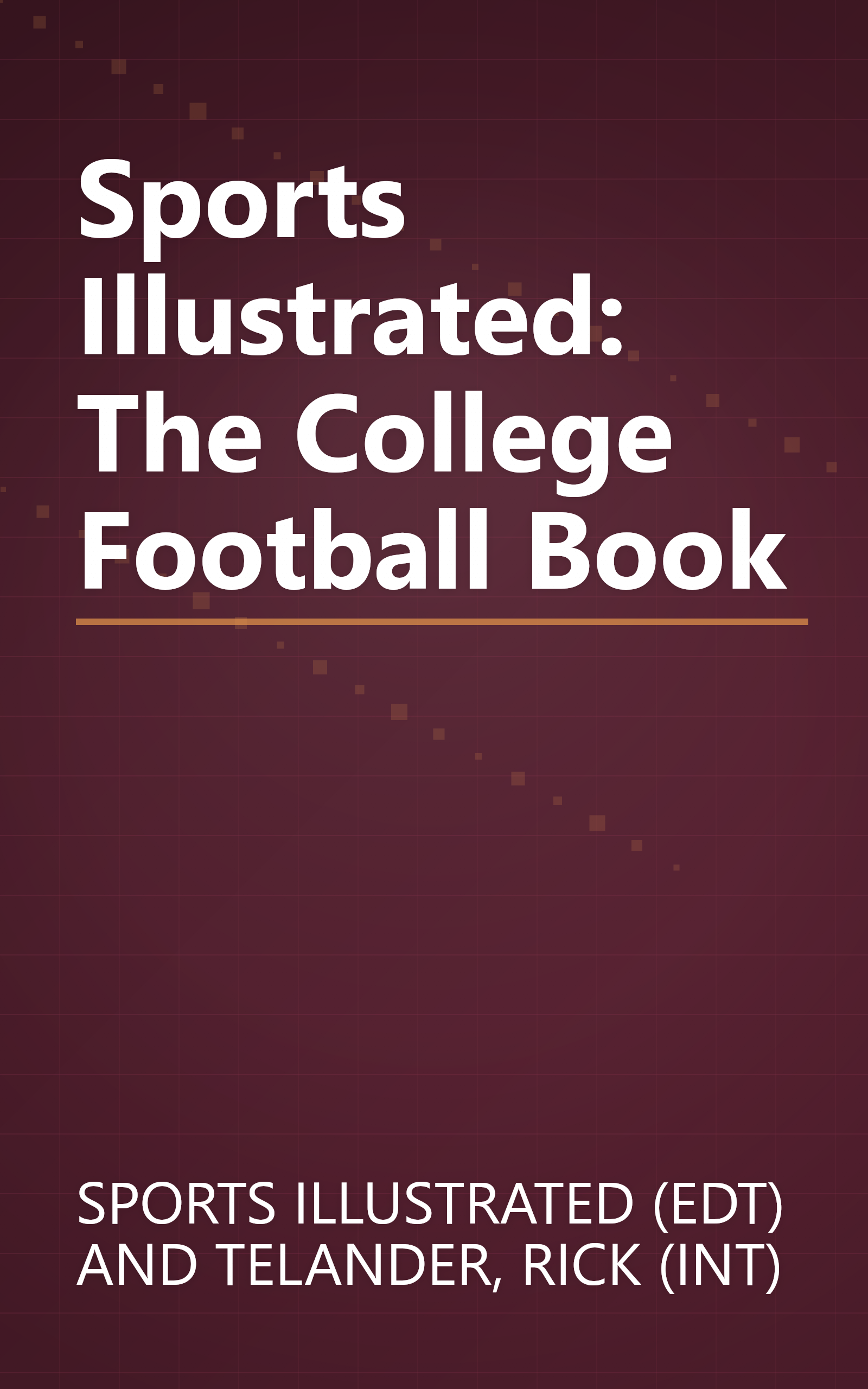 Sports Illustrated: The College Football Book book cover