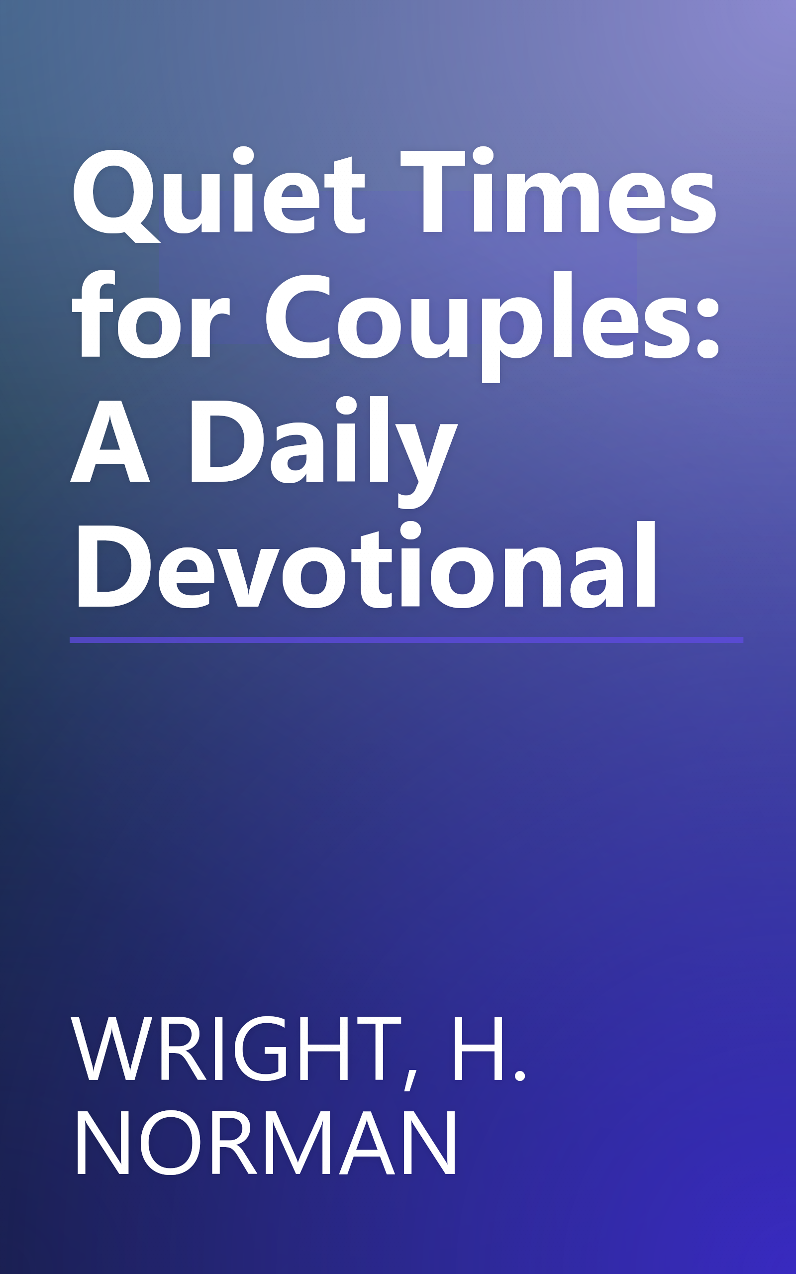 Quiet Times for Couples: A Daily Devotional book cover