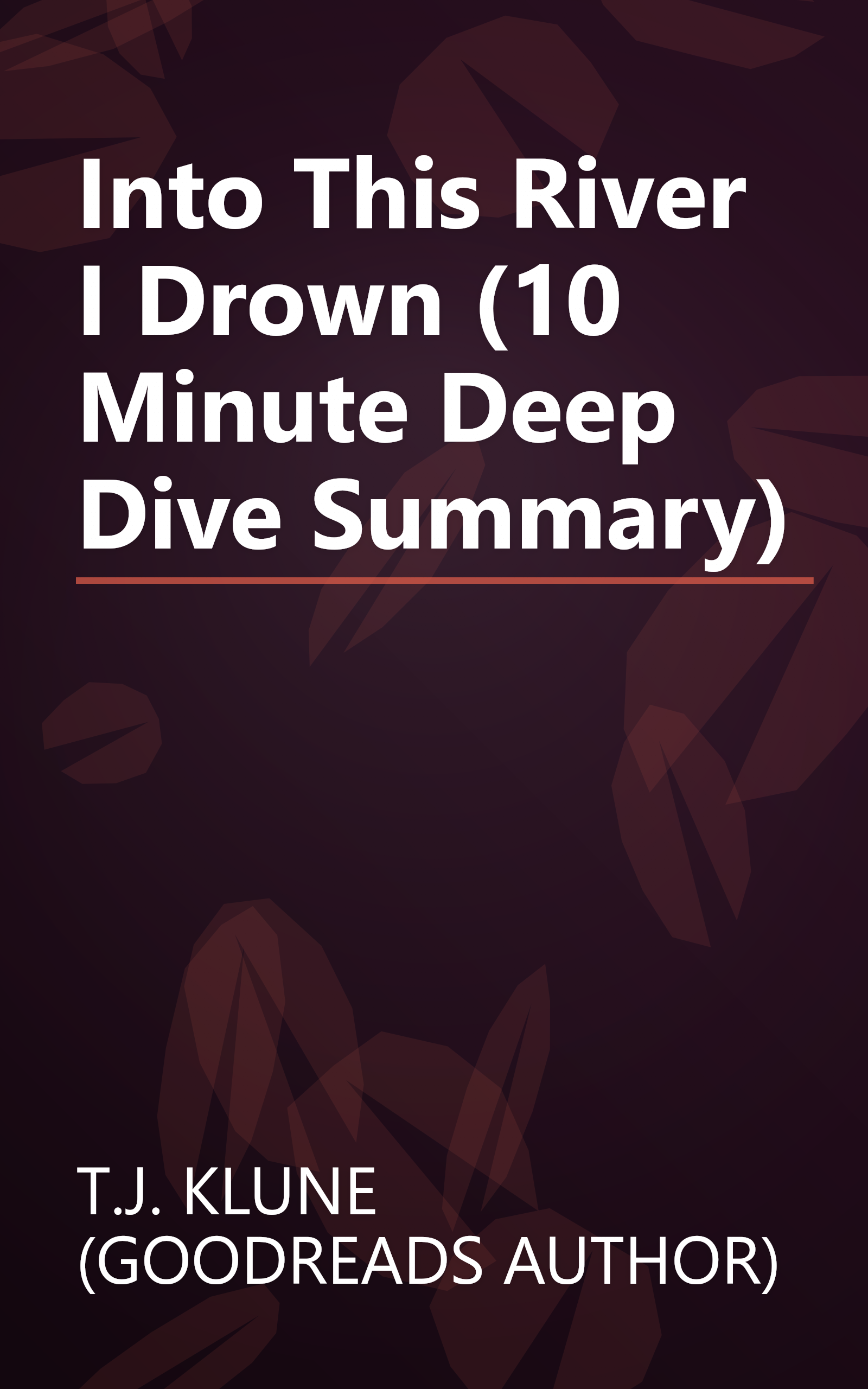 Into This River I Drown (10 Minute   Deep Dive Summary) book cover