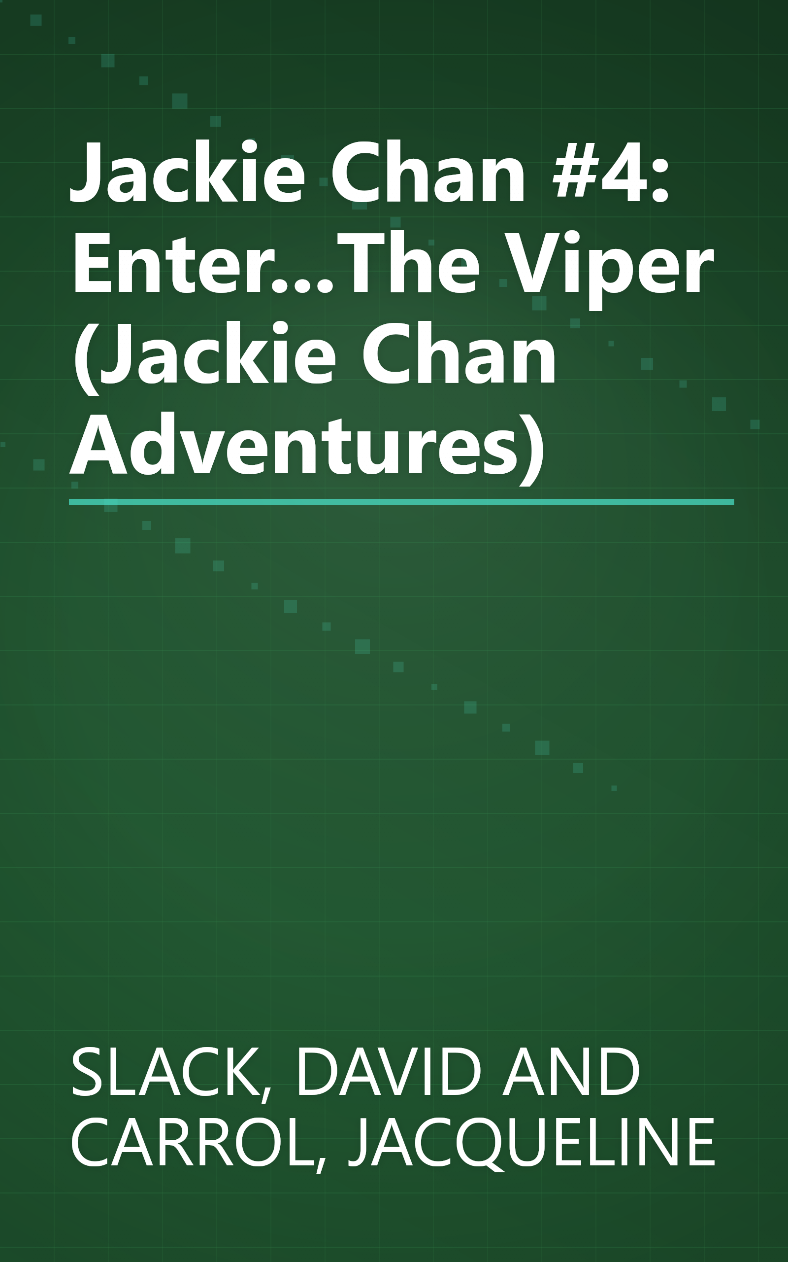 Jackie Chan #4: Enter...The Viper (Jackie Chan Adventures) book cover