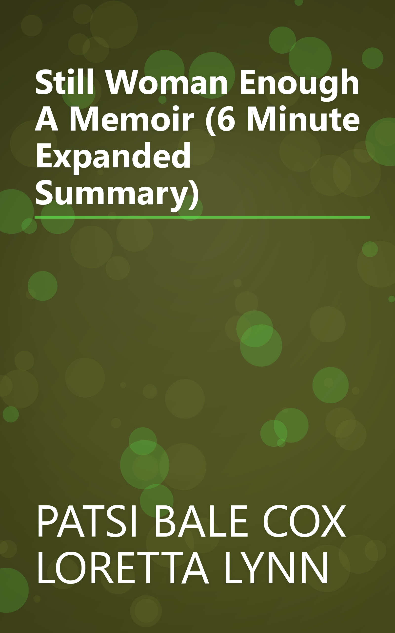 Still Woman Enough  A Memoir (6 Minute   Expanded Summary) book cover